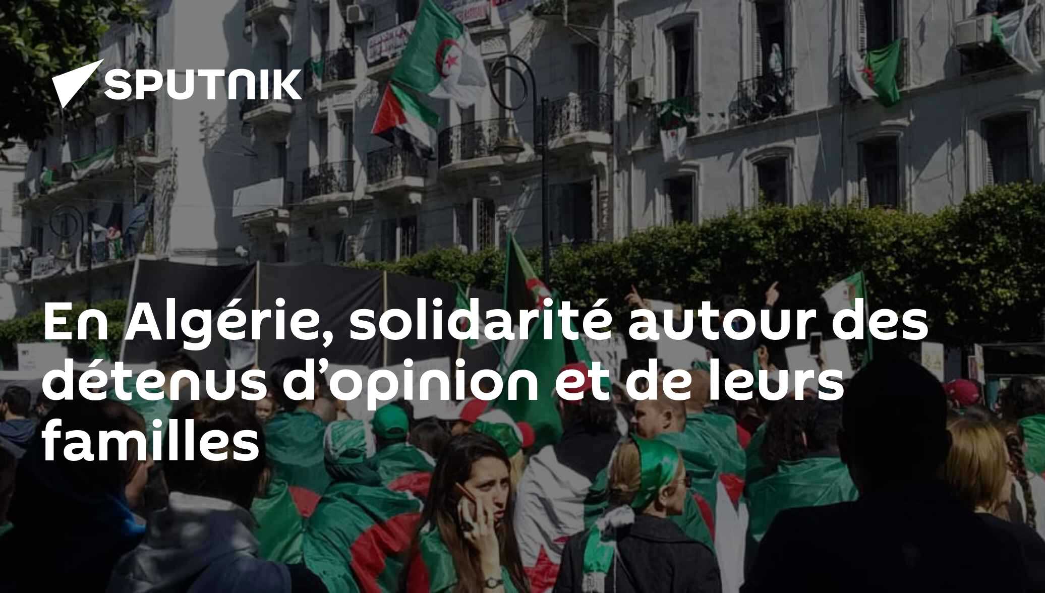 En Algérie, solidarité autour des détenus d’opinion et de leurs ...