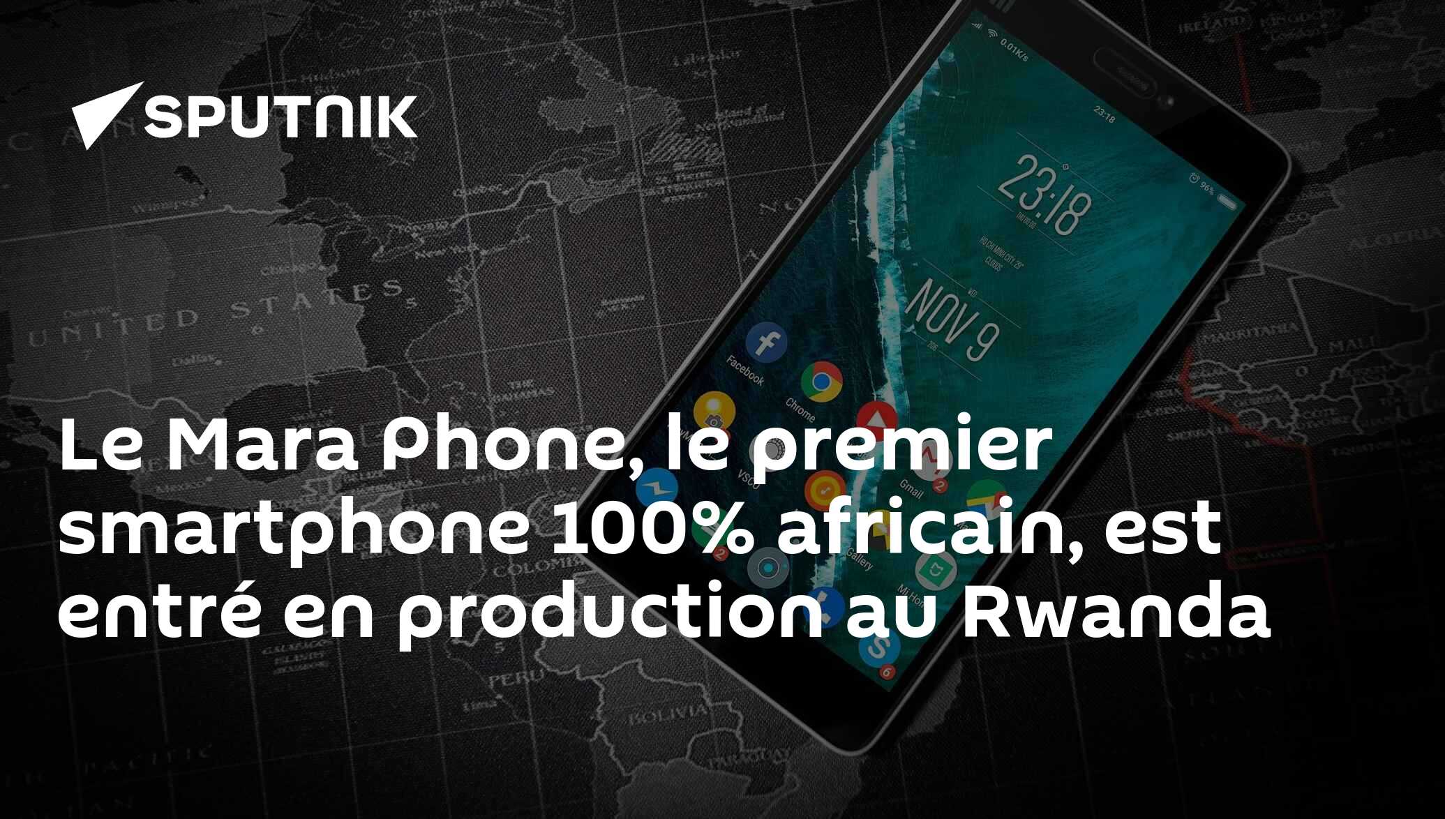 Le Mara Phone, le premier smartphone 100% africain, est entré en ...