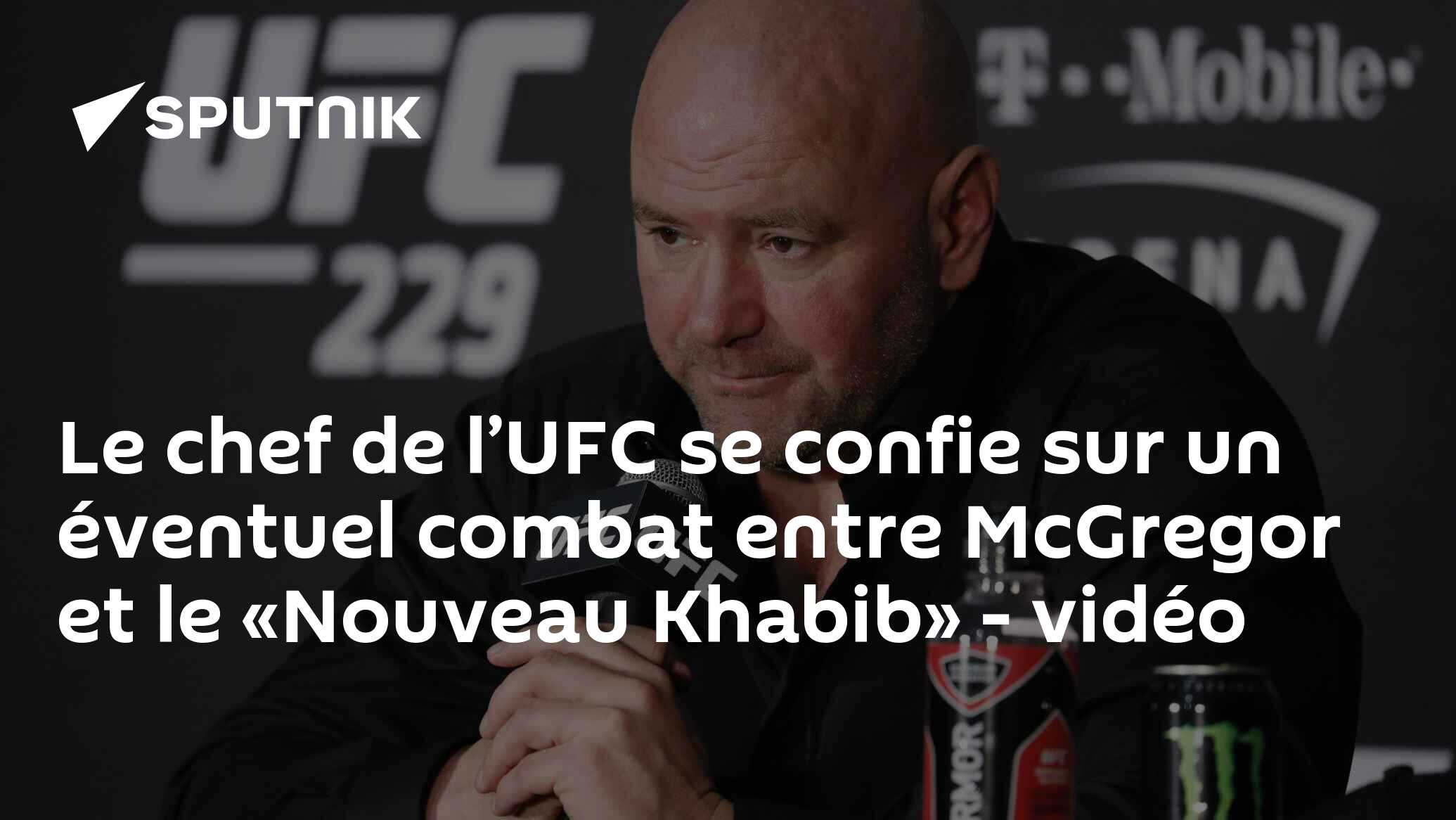 Le chef de l’UFC se confie sur un éventuel combat entre McGregor et le ...