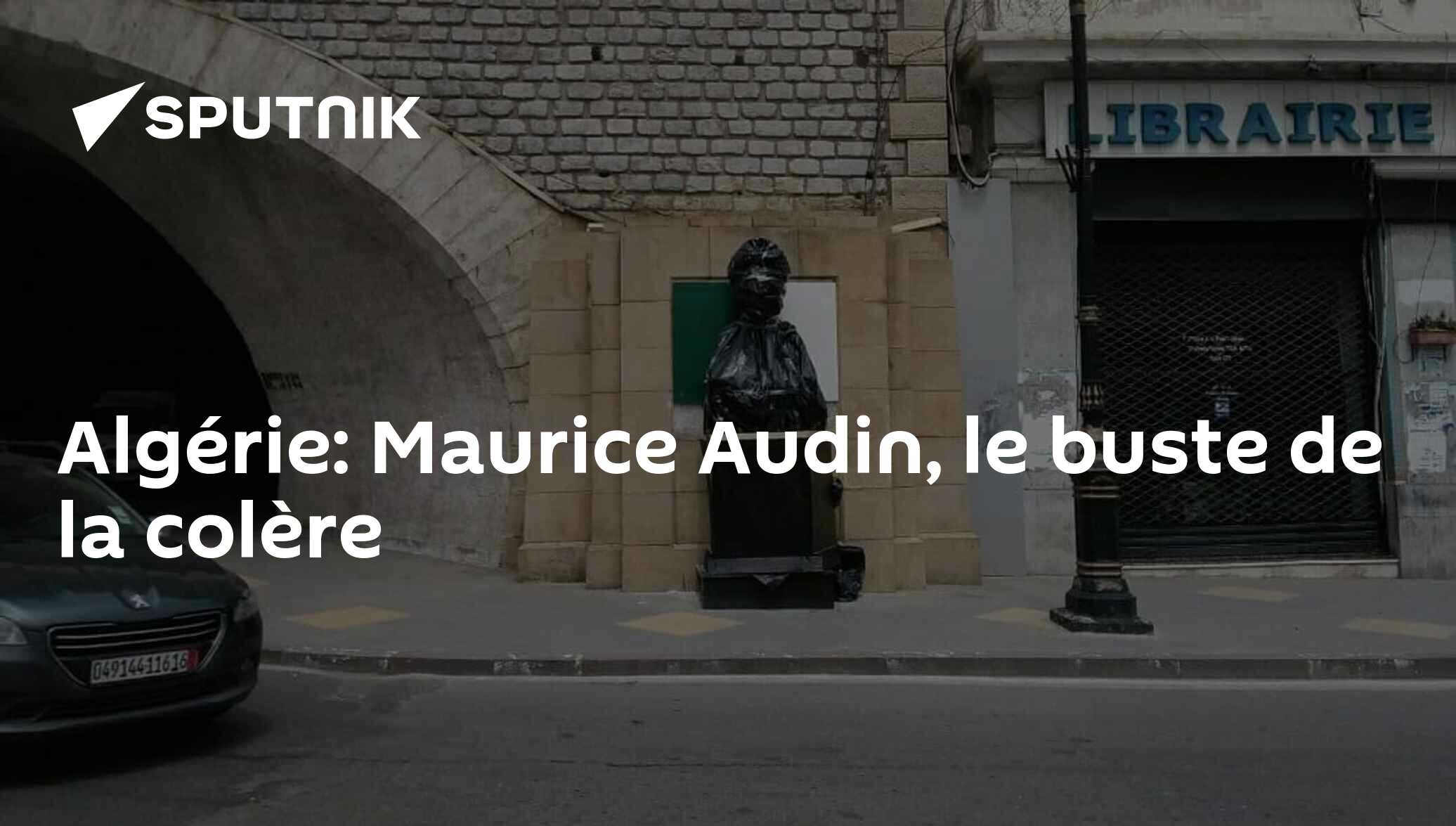 Algérie: Maurice Audin, le buste de la colère - 23.04.2021, Sputnik Afrique