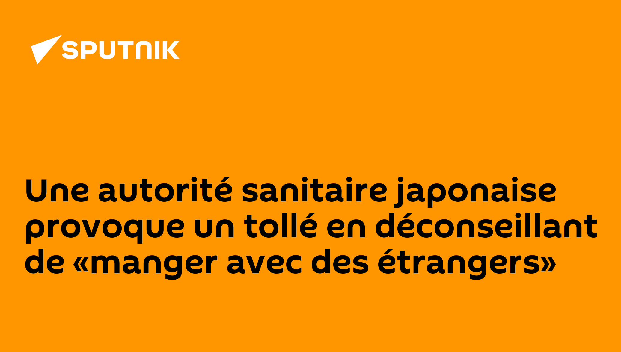 Une autorité sanitaire japonaise provoque un tollé en déconseillant de ...