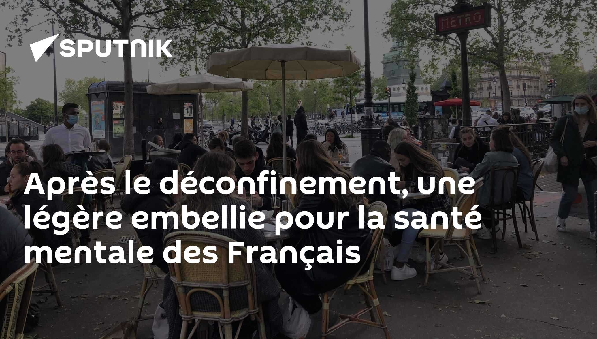 Après le déconfinement, une légère embellie pour la santé mentale des ... Après le déconfinement, une légère embellie pour la santé mentale des ...