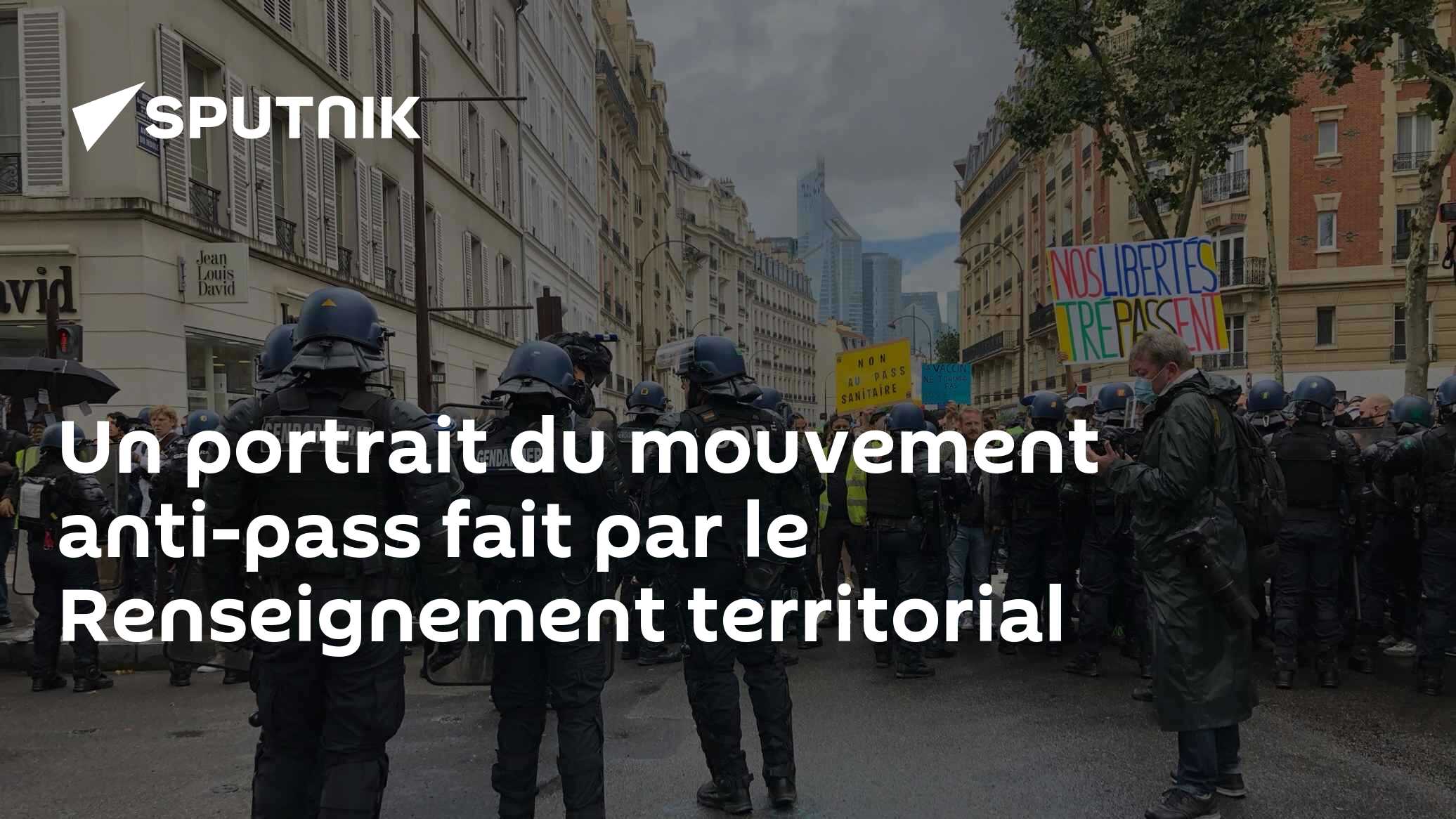 Un portrait du mouvement anti-pass fait par le Renseignement ...