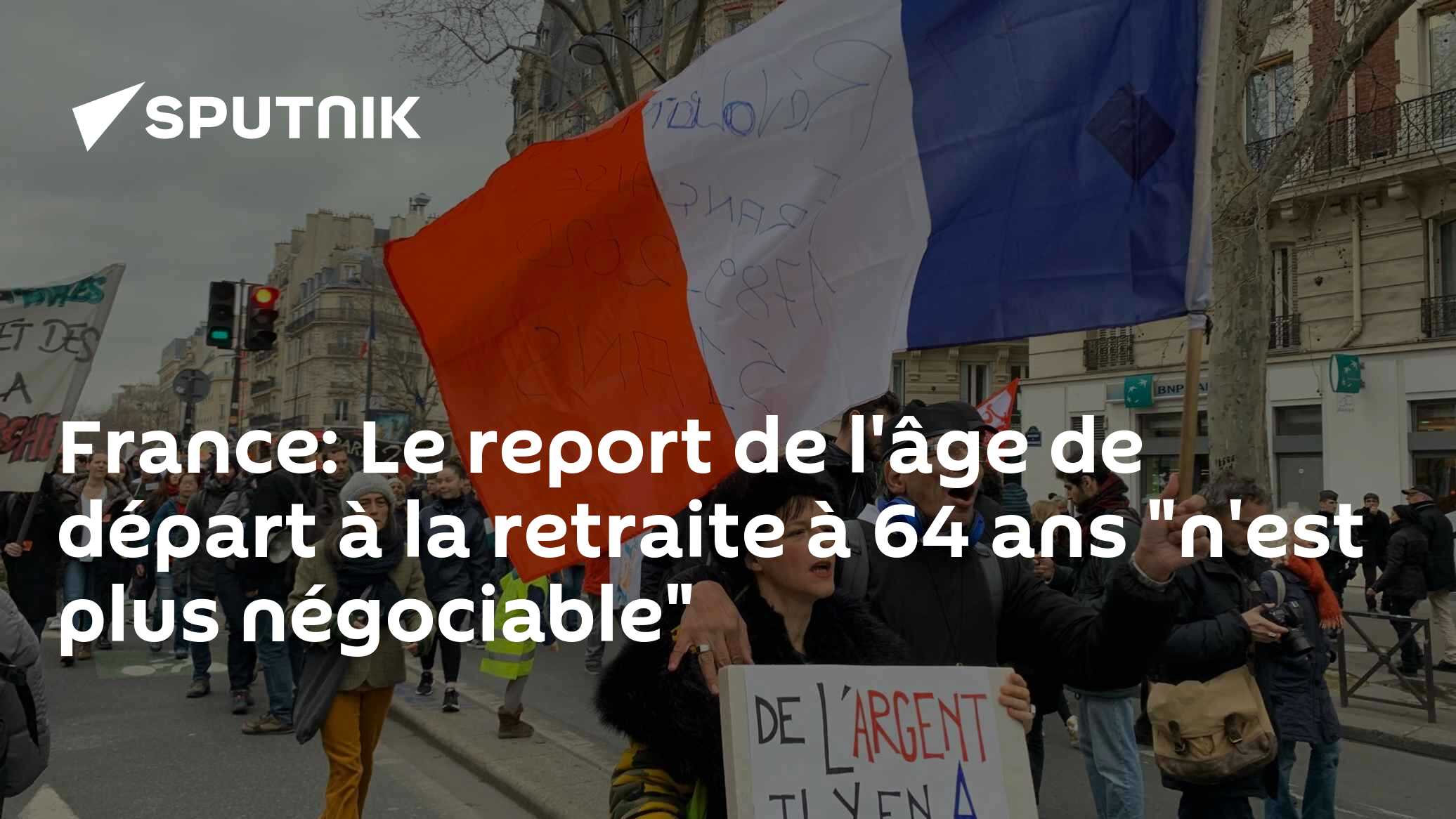 France: Le report de l'âge de départ à la retraite à 64 ans "n'est plus ...