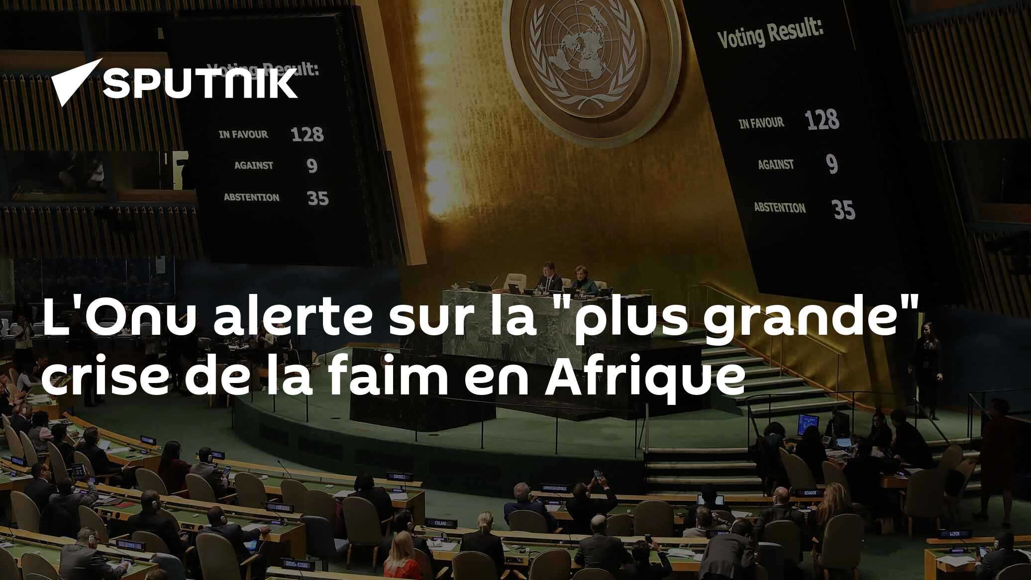 L'Onu alerte sur la "plus grande" crise de la faim en Afrique - 02.02. ...
