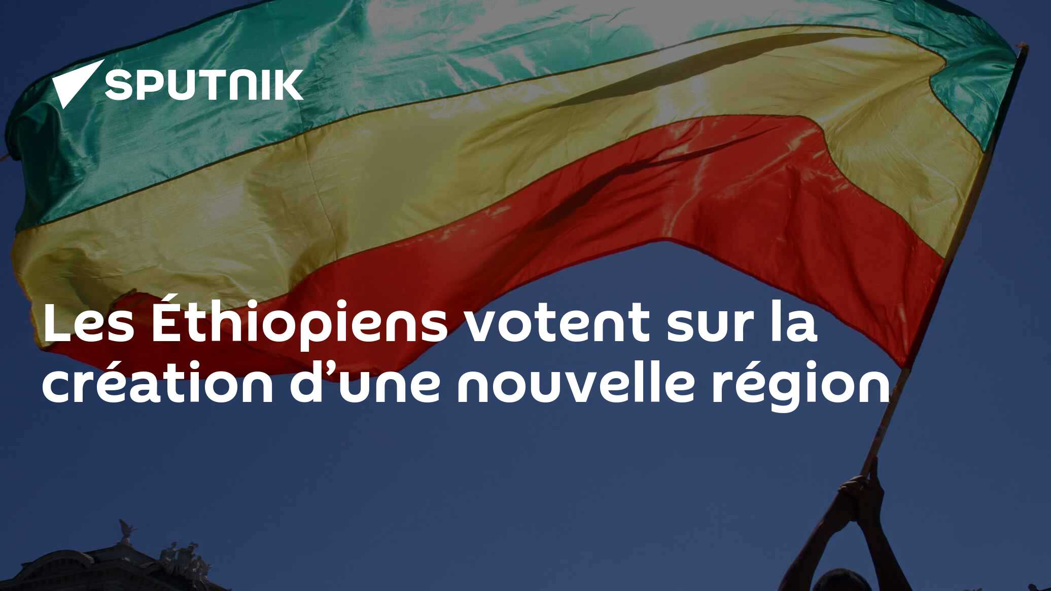 Les Éthiopiens votent sur la création d’une nouvelle région - 06.02. ...
