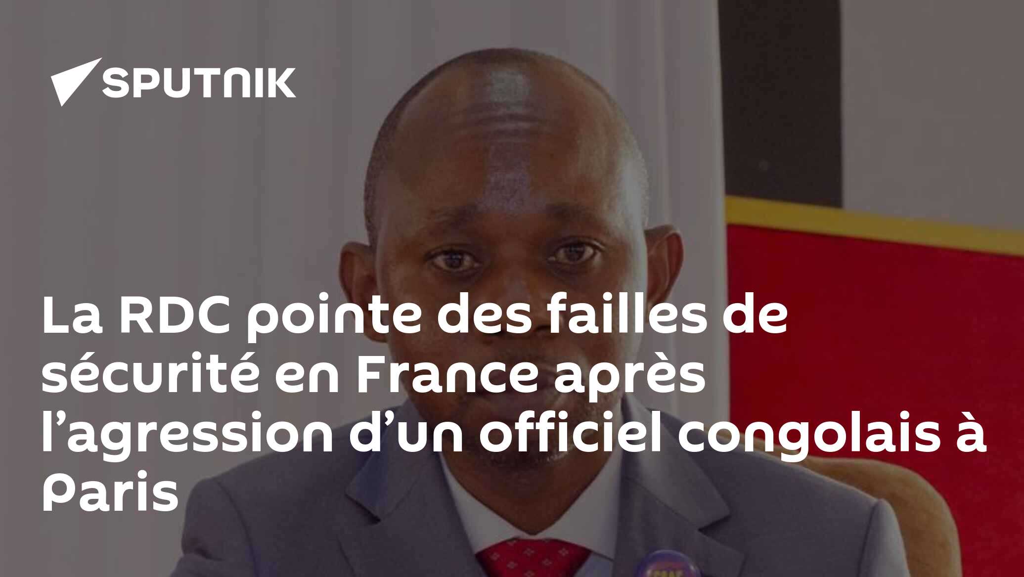La RDC pointe des failles de sécurité en France après l’agression d’un ...