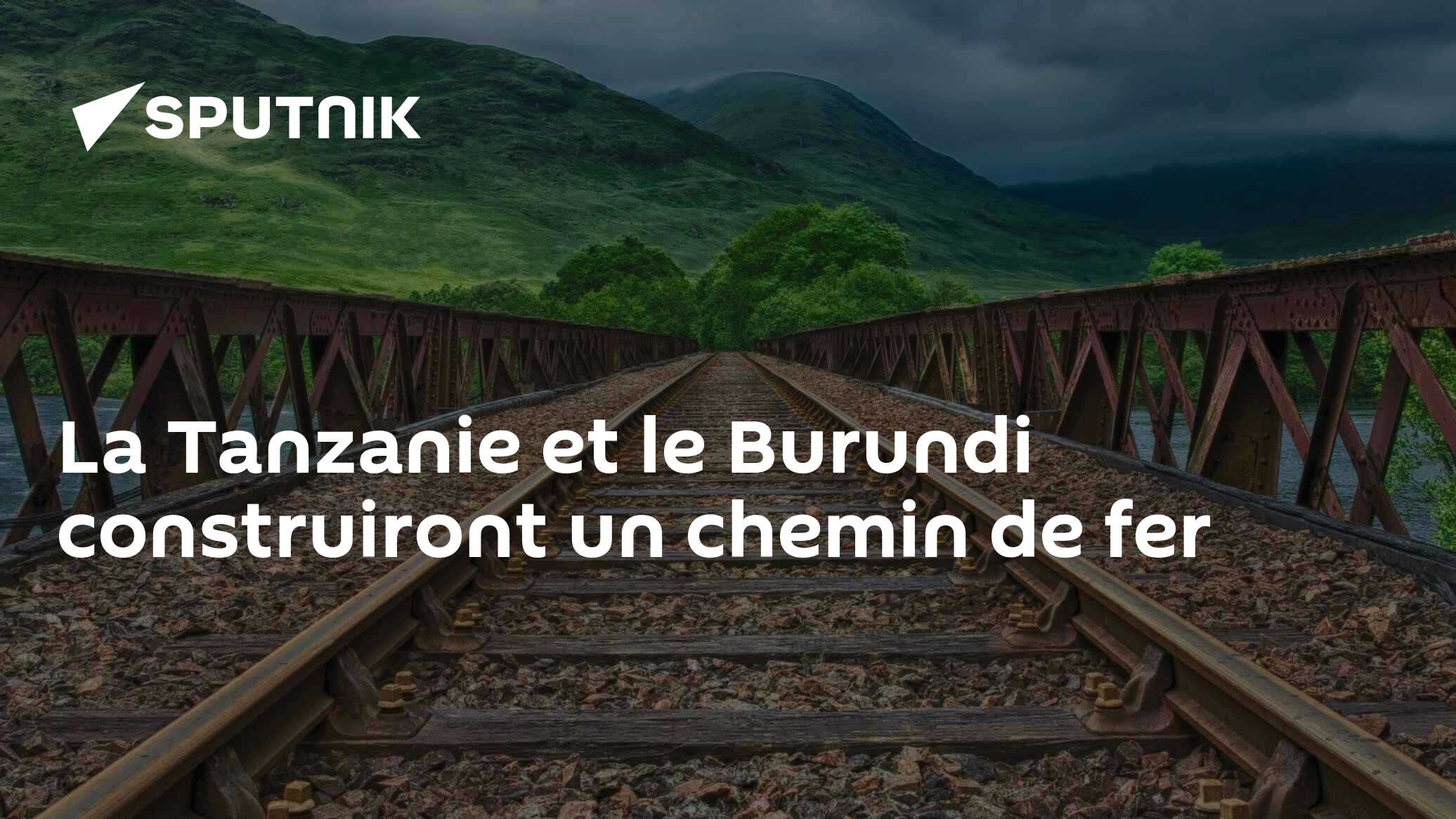 La Tanzanie et le Burundi construiront un chemin de fer - 12.04.2023, Sputnik Afrique