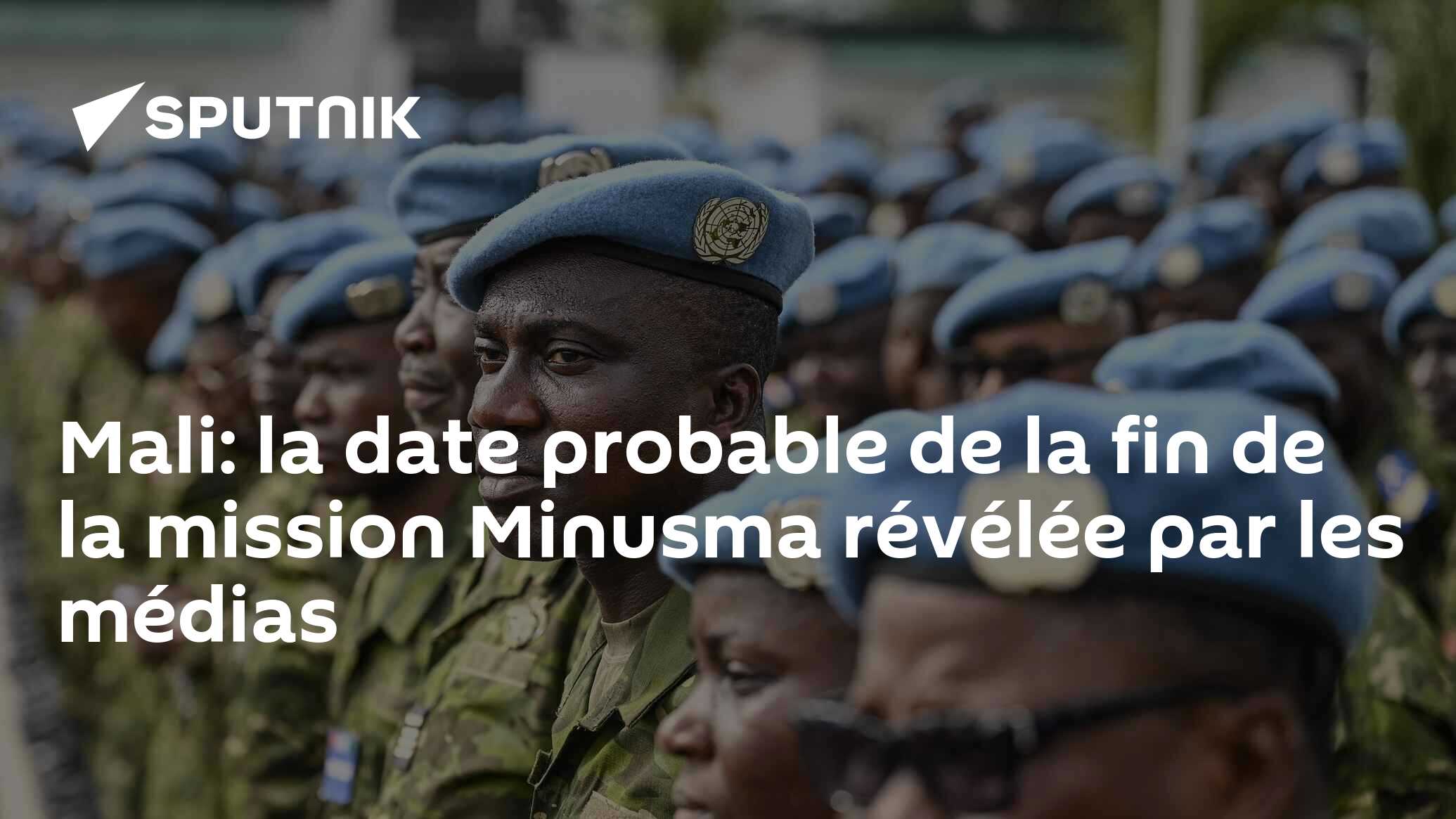 Mali: la date probable de la fin de la mission Minusma révélée par les ...