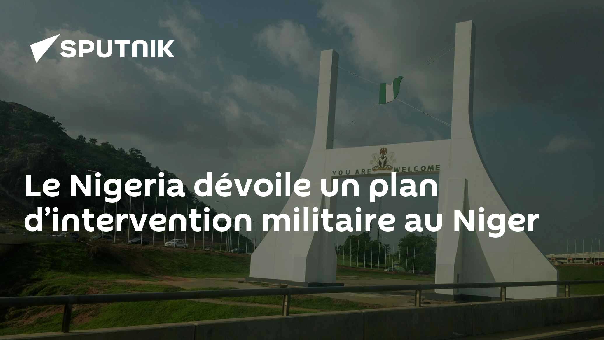 Le Nigeria dévoile un plan d’intervention militaire au Niger - 04.08.2023, Sputnik Afrique