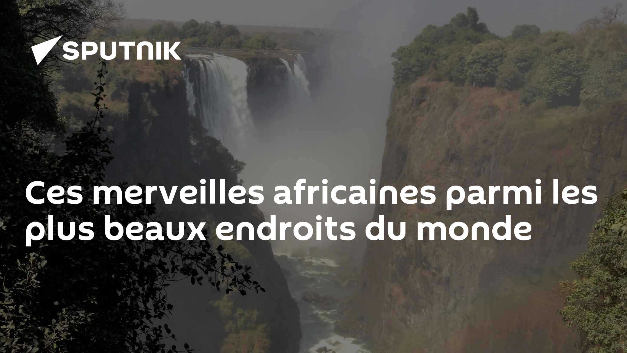 Ces merveilles africaines parmi les plus beaux endroits du monde - 18.08.2023, Sputnik Afrique