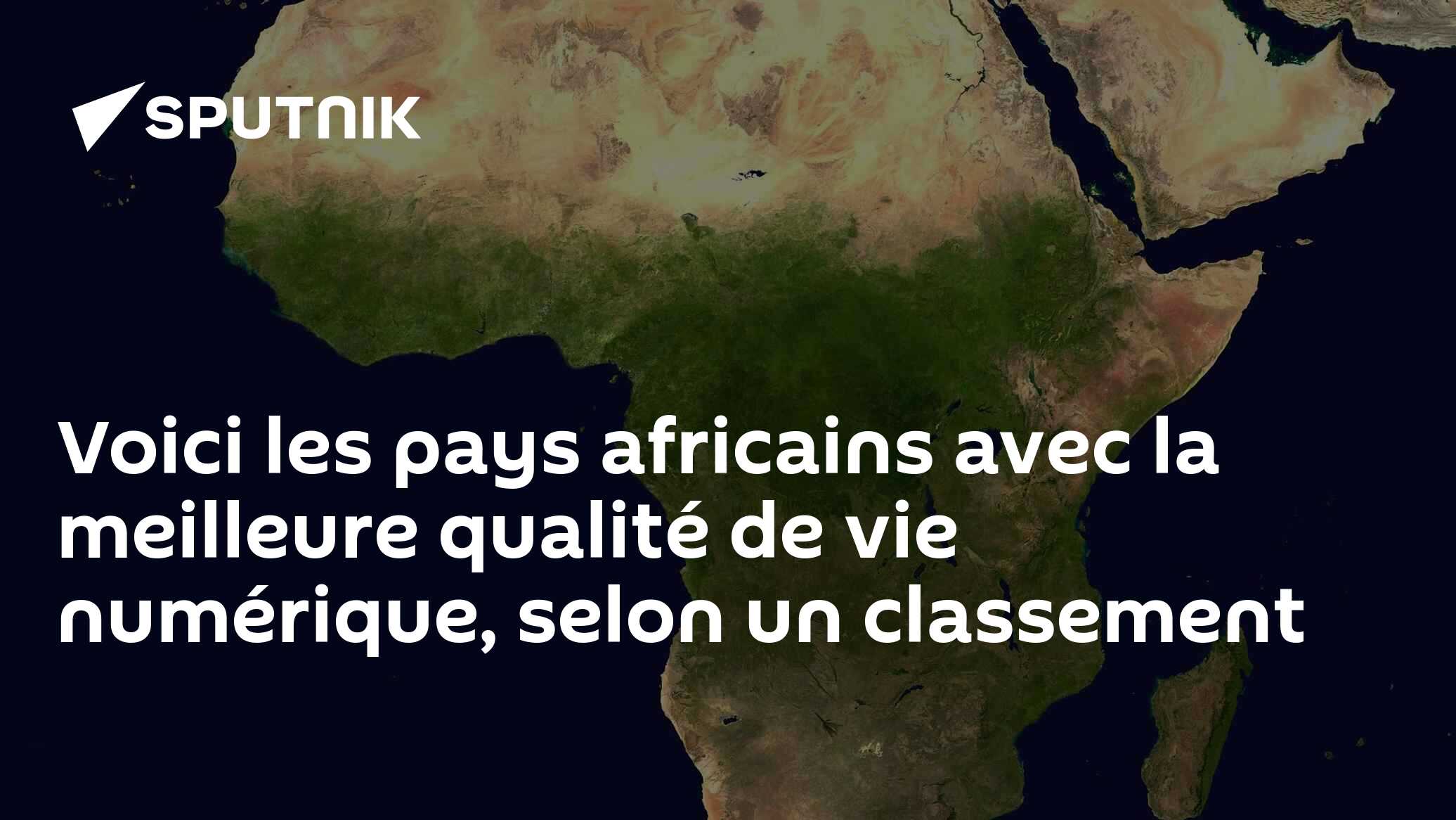 Voici les pays africains avec la meilleure qualité de vie numérique ...