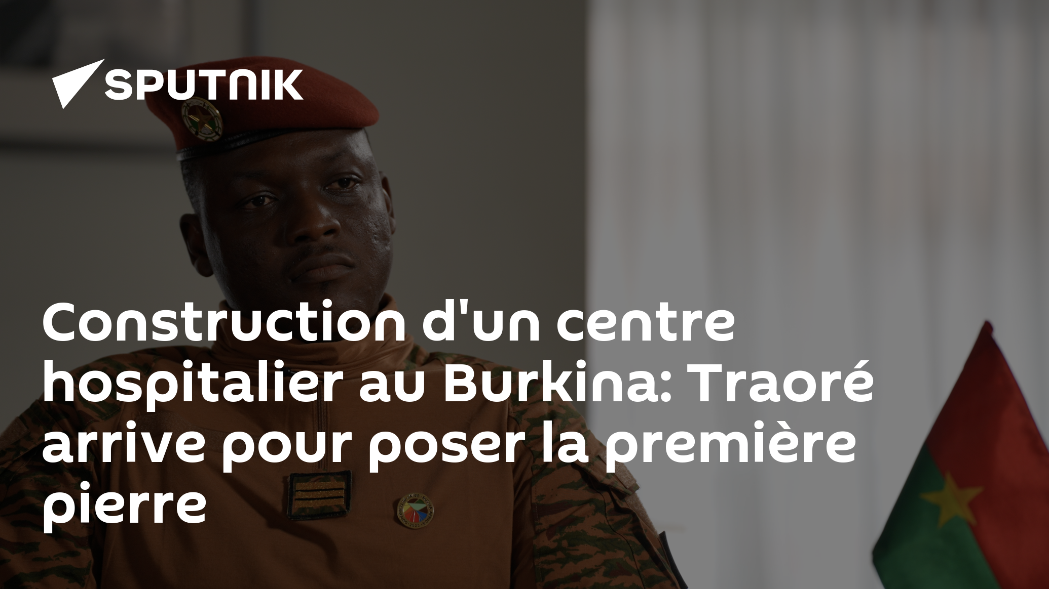 Construction d'un centre hospitalier au Burkina: Traoré arrive pour ...