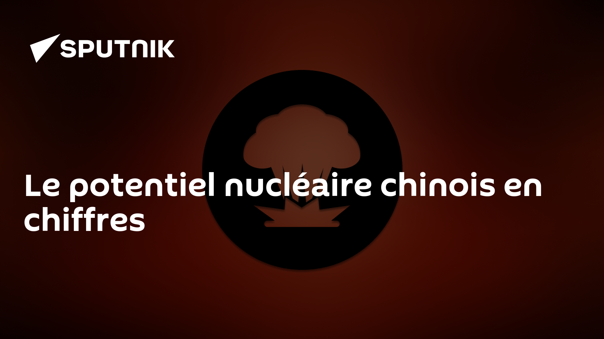 Le potentiel nucléaire chinois en chiffres - 15.01.2024, Sputnik Afrique
