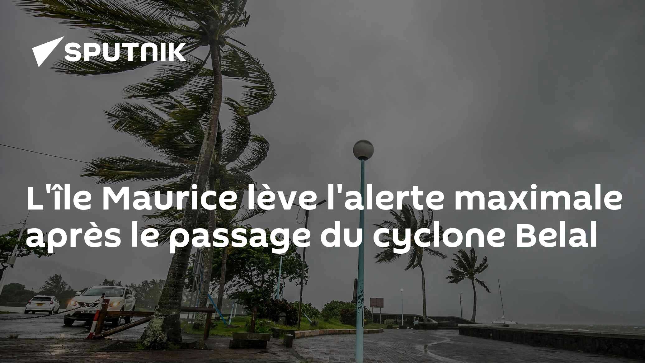 L'île Maurice lève l'alerte maximale après le passage du cyclone Belal ...