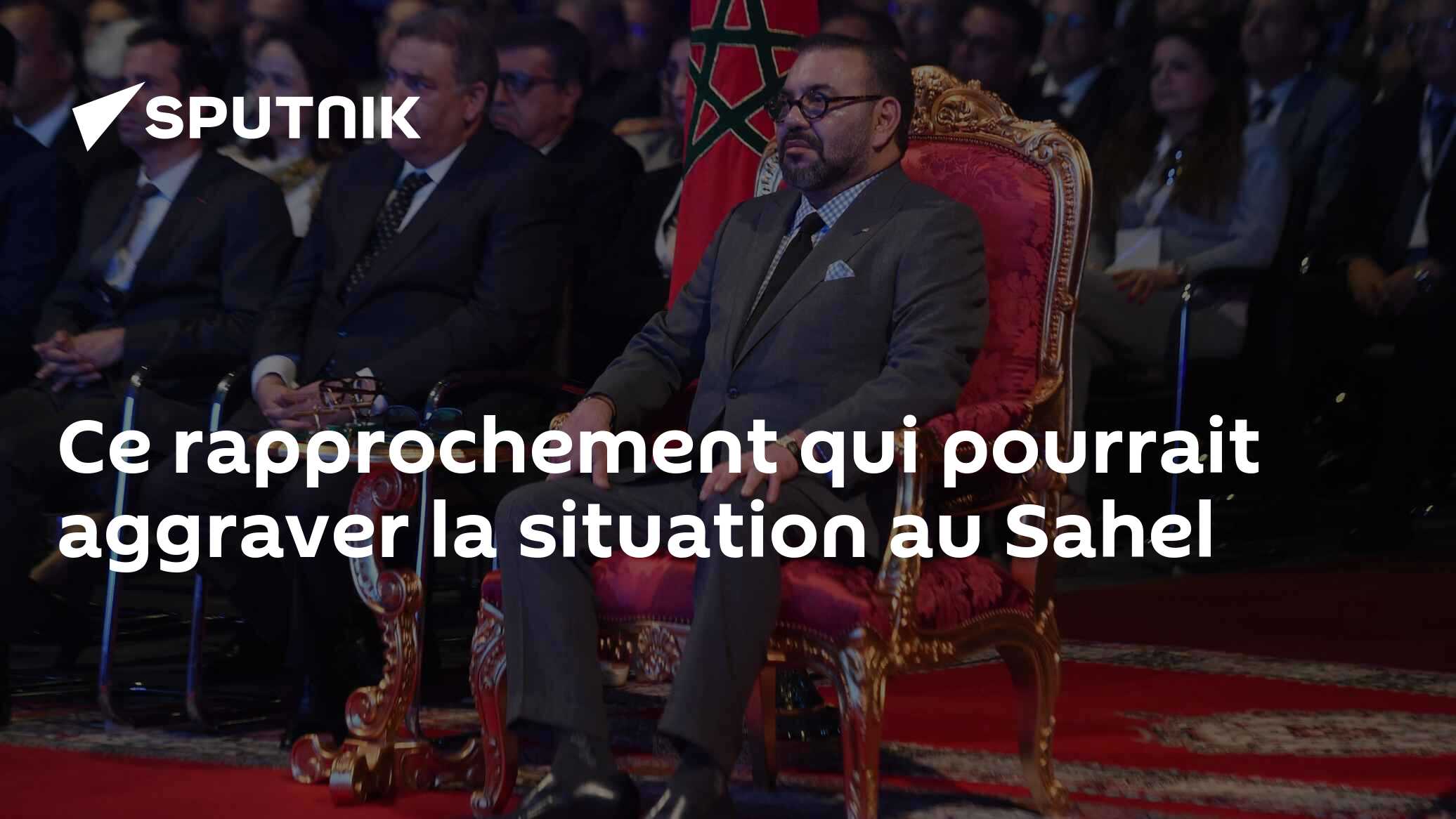 Ce rapprochement qui pourrait aggraver la situation au Sahel - 01.02. ...