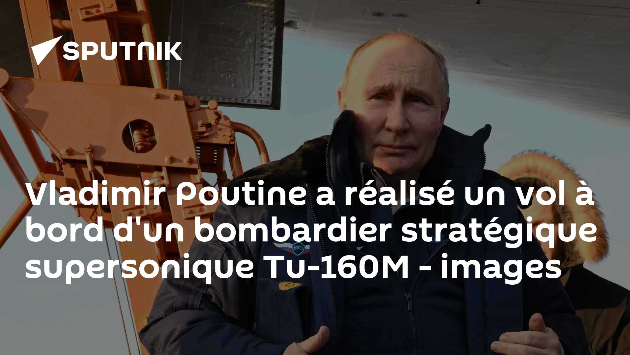 Vladimir Poutine a réalisé un vol à bord d'un bombardier stratégique ...