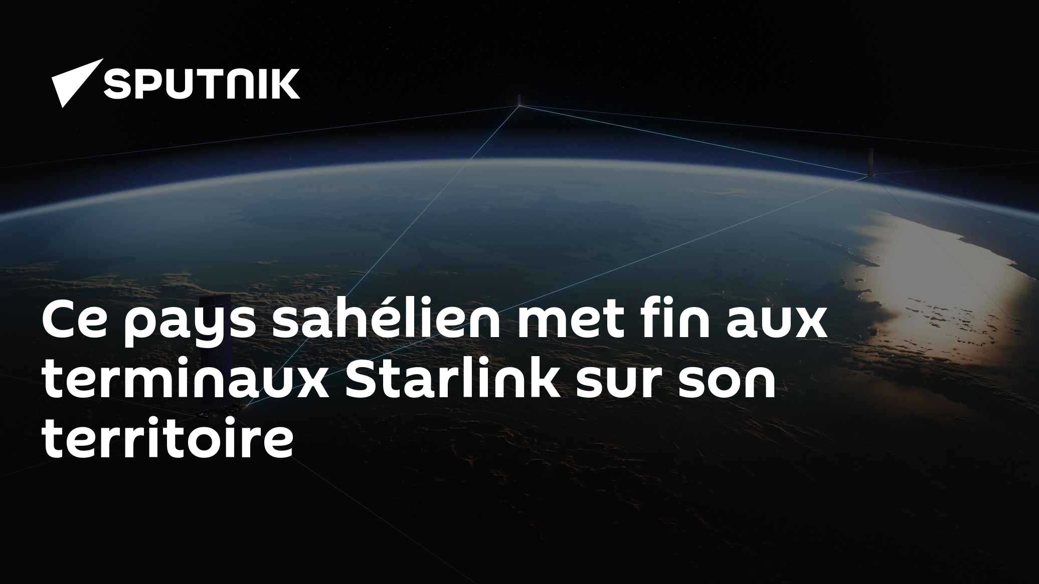Ce pays sahélien met fin aux terminaux Starlink sur son territoire - 21 ...