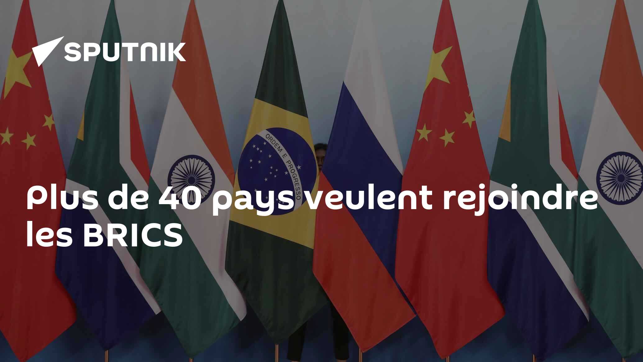 Plus de 40 pays veulent rejoindre les BRICS - 15.04.2024, Sputnik Afrique