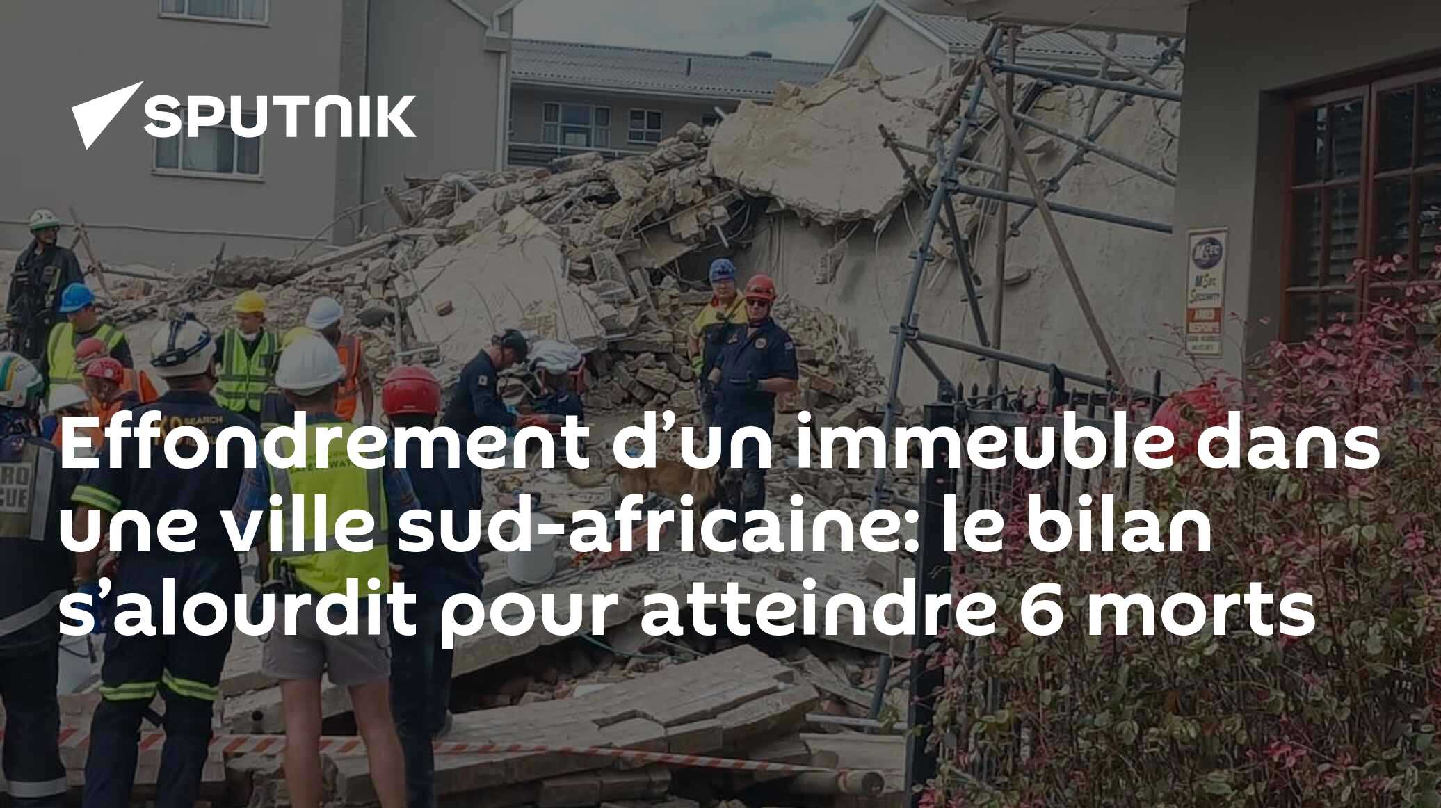Effondrement d’un immeuble dans une ville sud-africaine: le bilan s’alourdit pour atteindre 6 ...