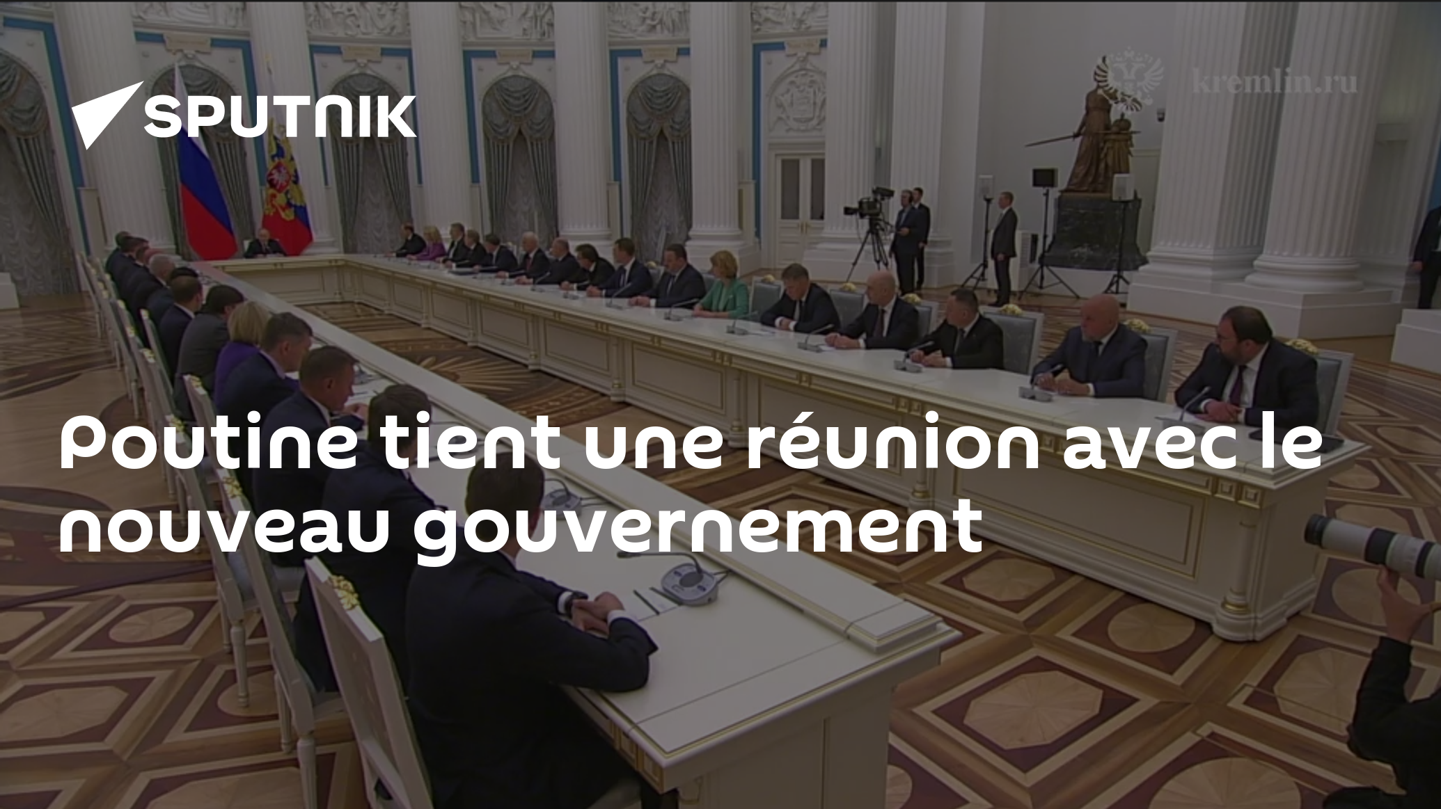 Poutine tient une réunion avec le nouveau gouvernement - 14.05.2024 ...