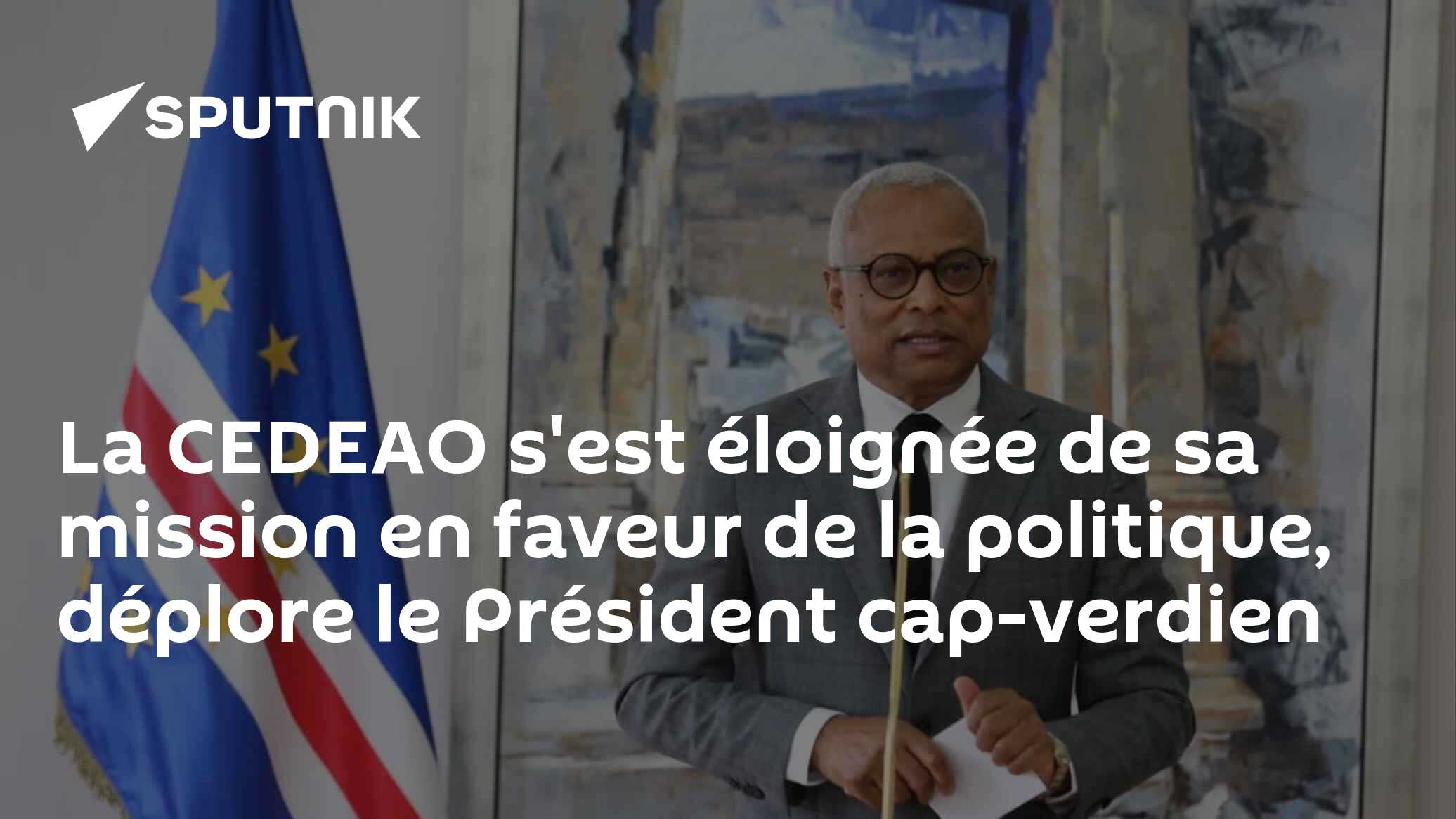 La CEDEAO s'est éloignée de sa mission en faveur de la politique ...