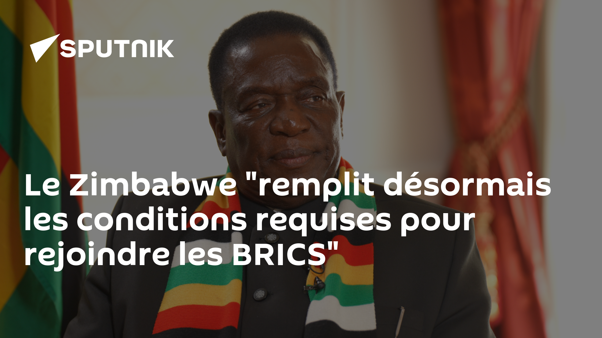 Le Zimbabwe "remplit désormais les conditions requises pour rejoindre ...
