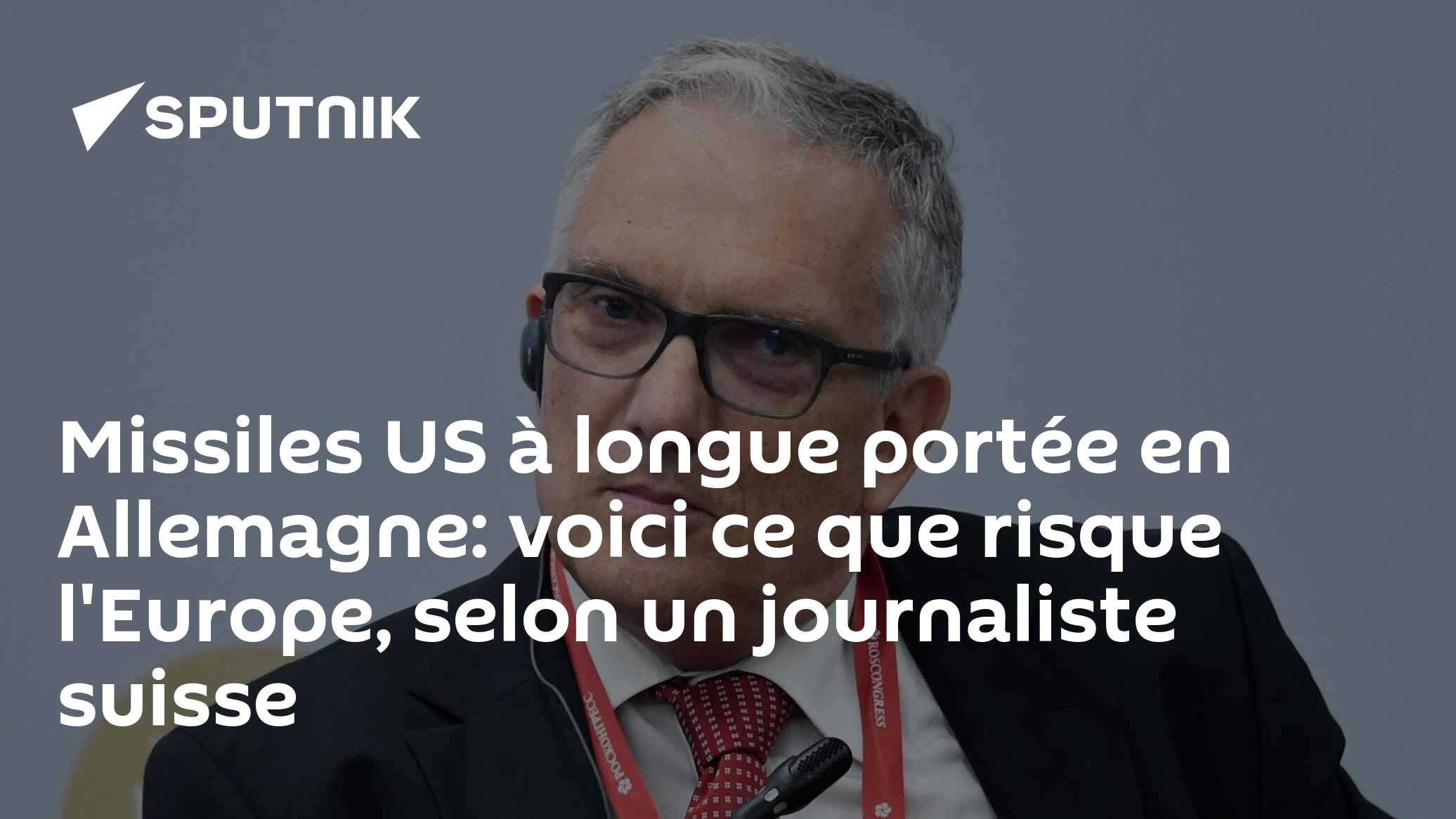 Missiles US à longue portée en Allemagne: voici ce que risque l'Europe ...