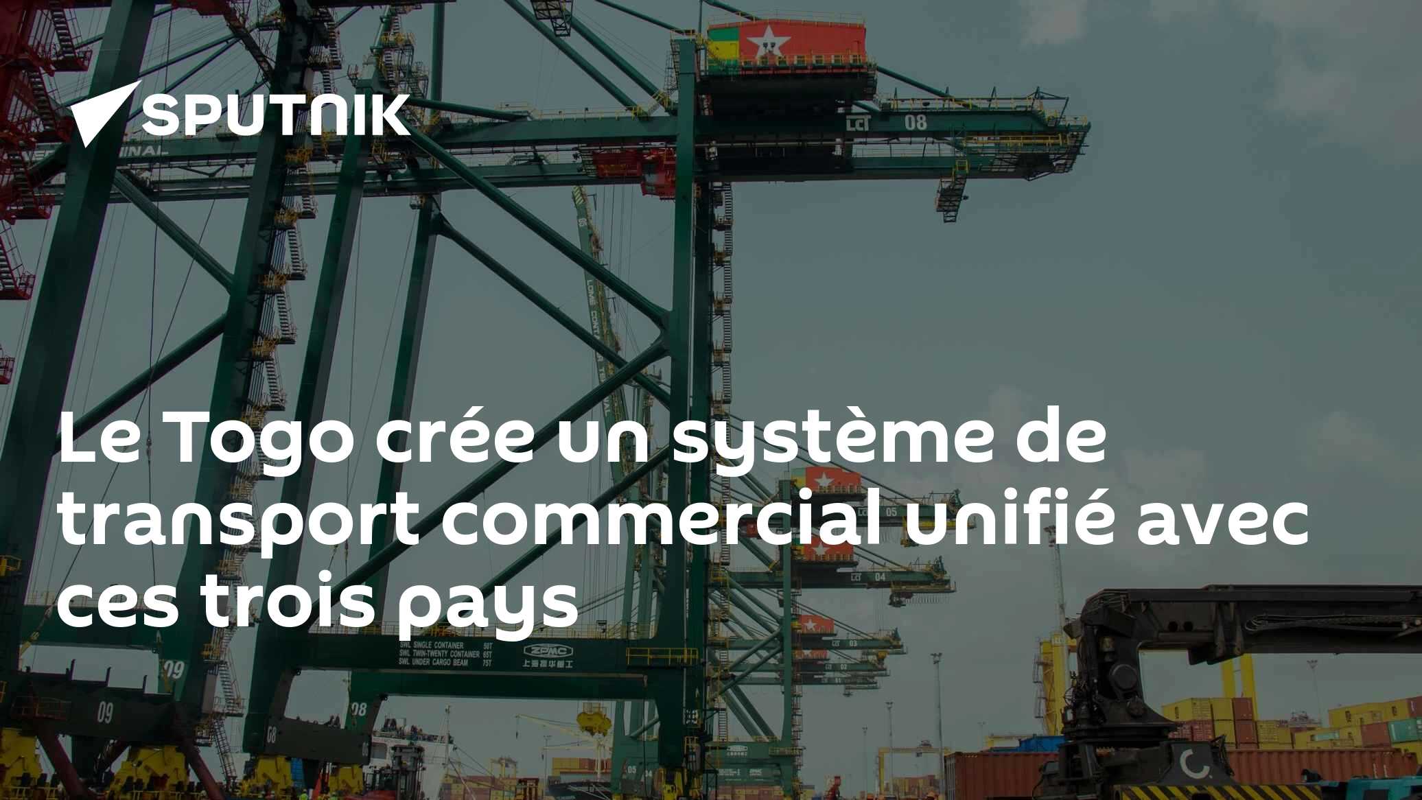 Le Togo crée un système de transport commercial unifié avec ces trois ...