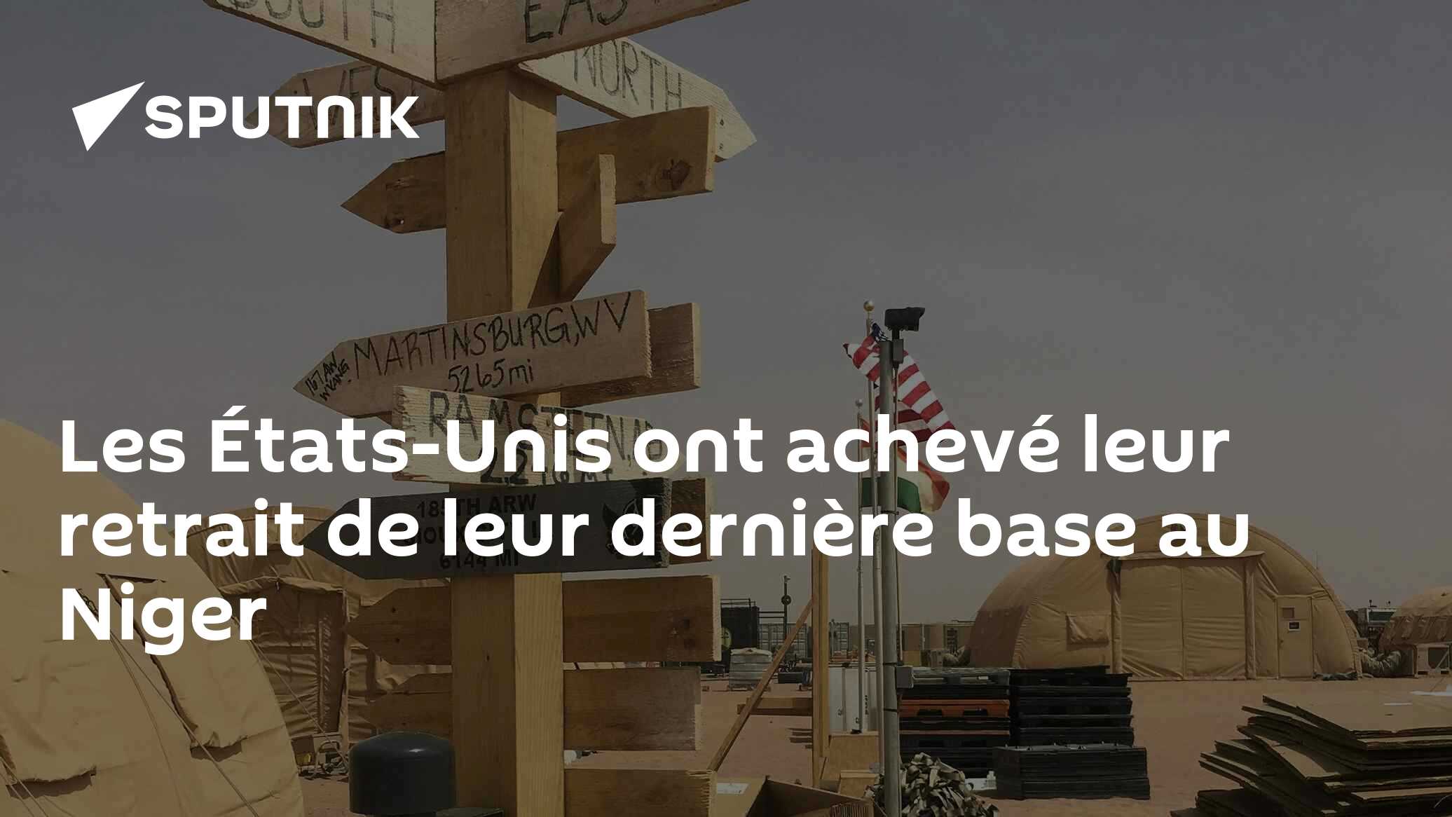 Les États-Unis ont achevé leur retrait de leur dernière base au Niger ...