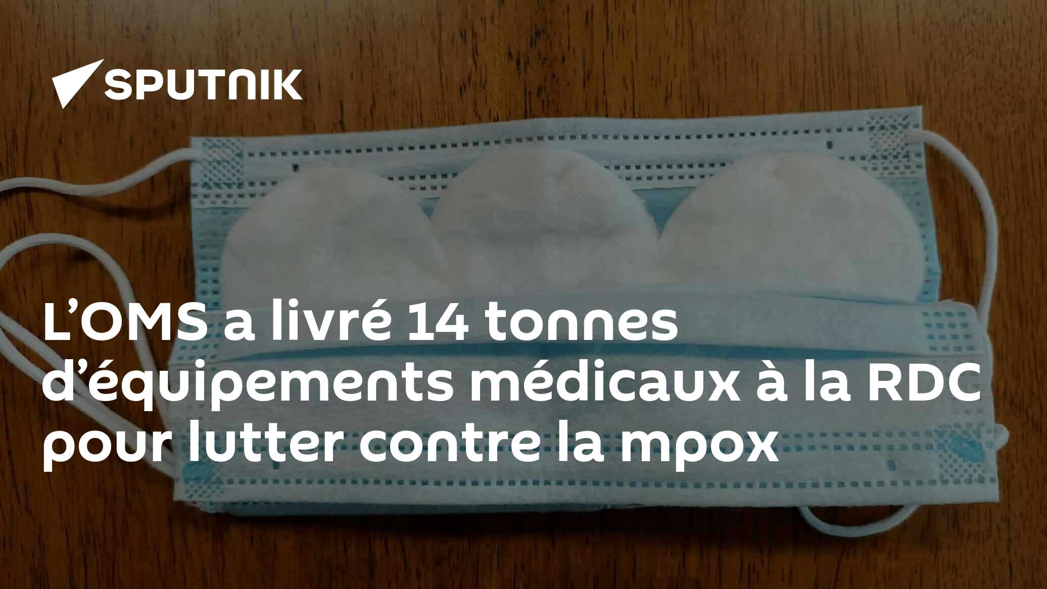 L’OMS a livré 14 tonnes d’équipements médicaux à la RDC pour lutter ...