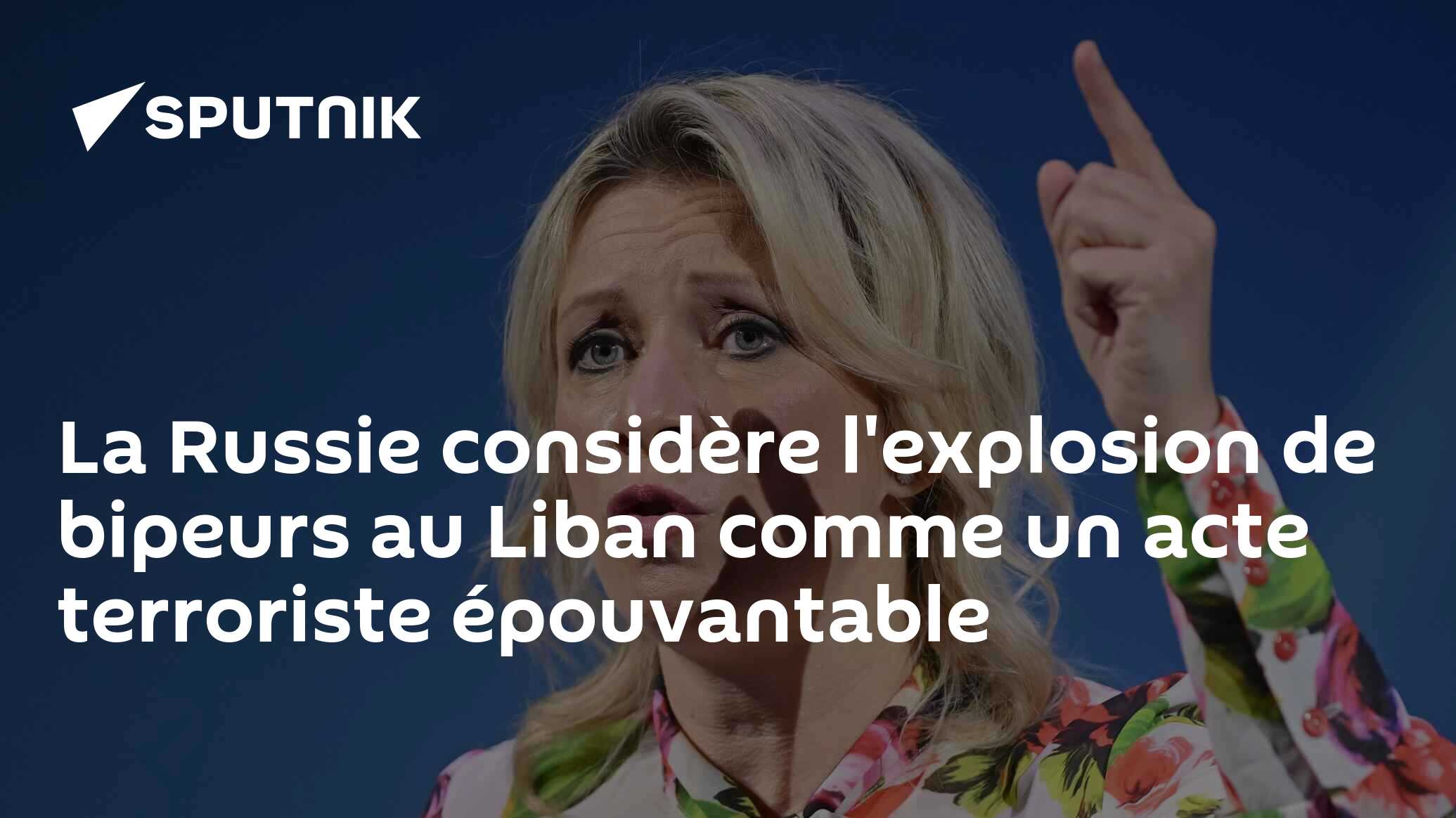 La Russie considère l'explosion de bipeurs au Liban comme un acte ...