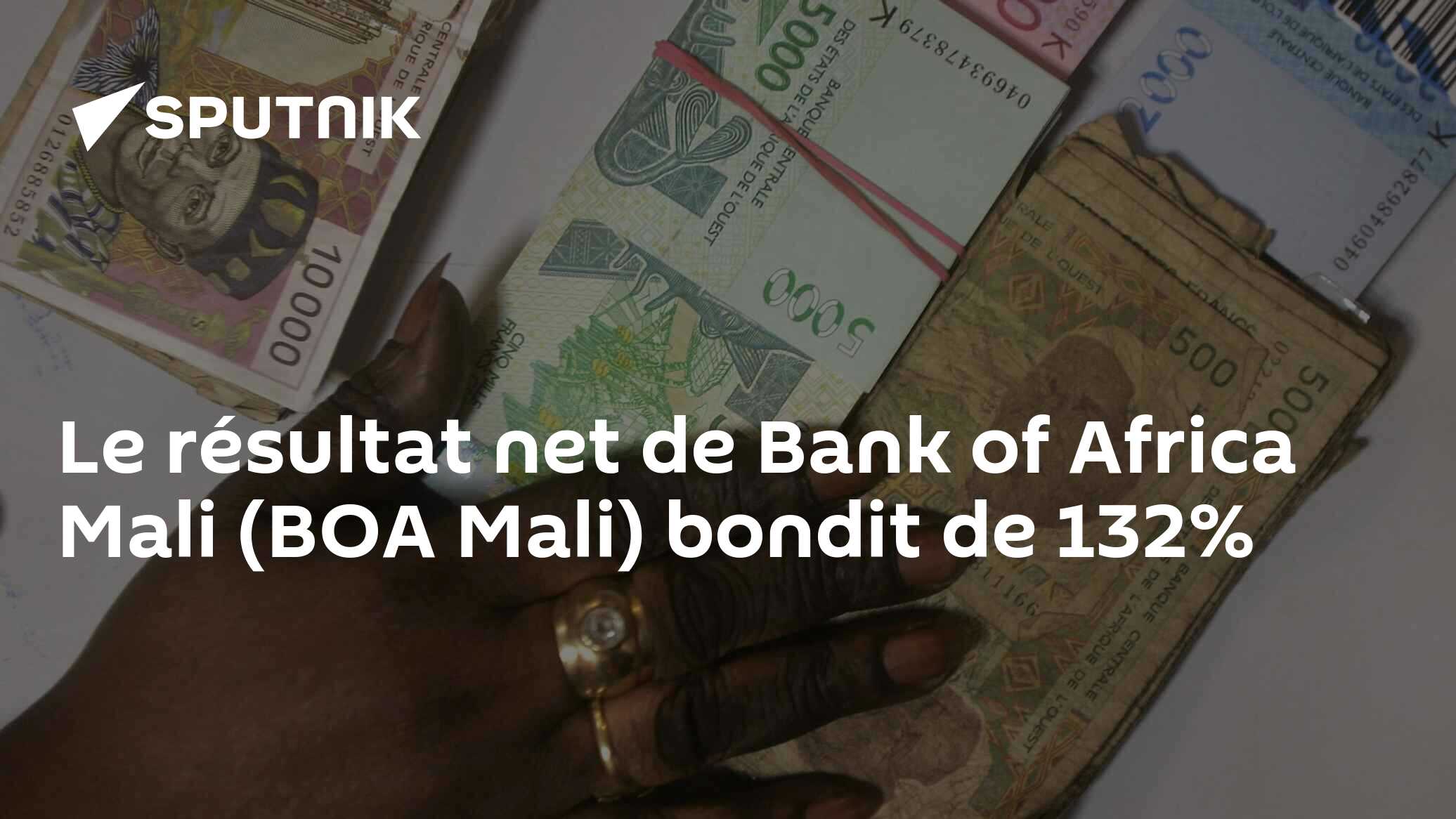 Le résultat net de Bank of Africa Mali (BOA Mali) bondit de 132% - 06. ...