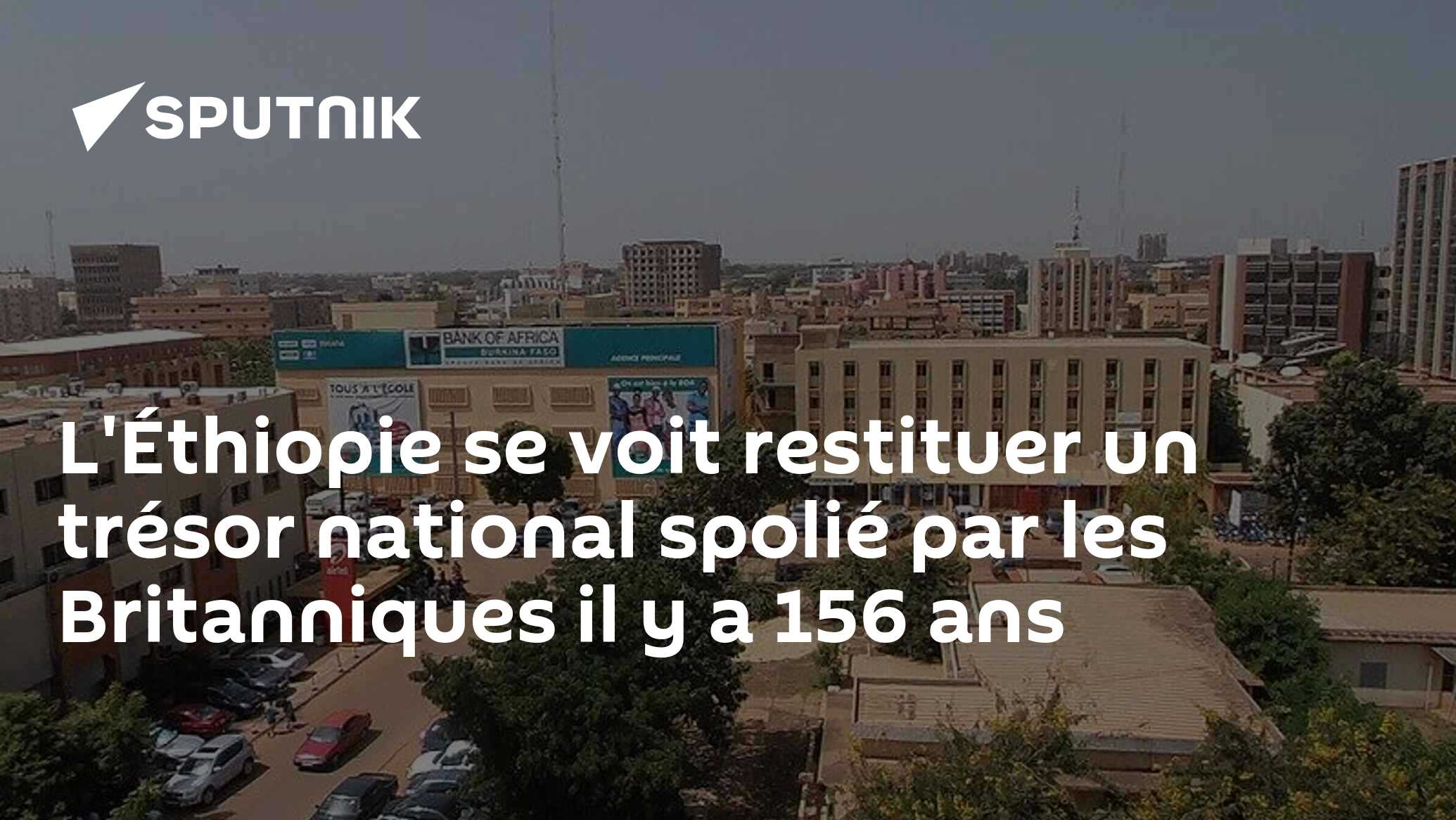 L'Éthiopie se voit restituer un trésor national spolié par les ...