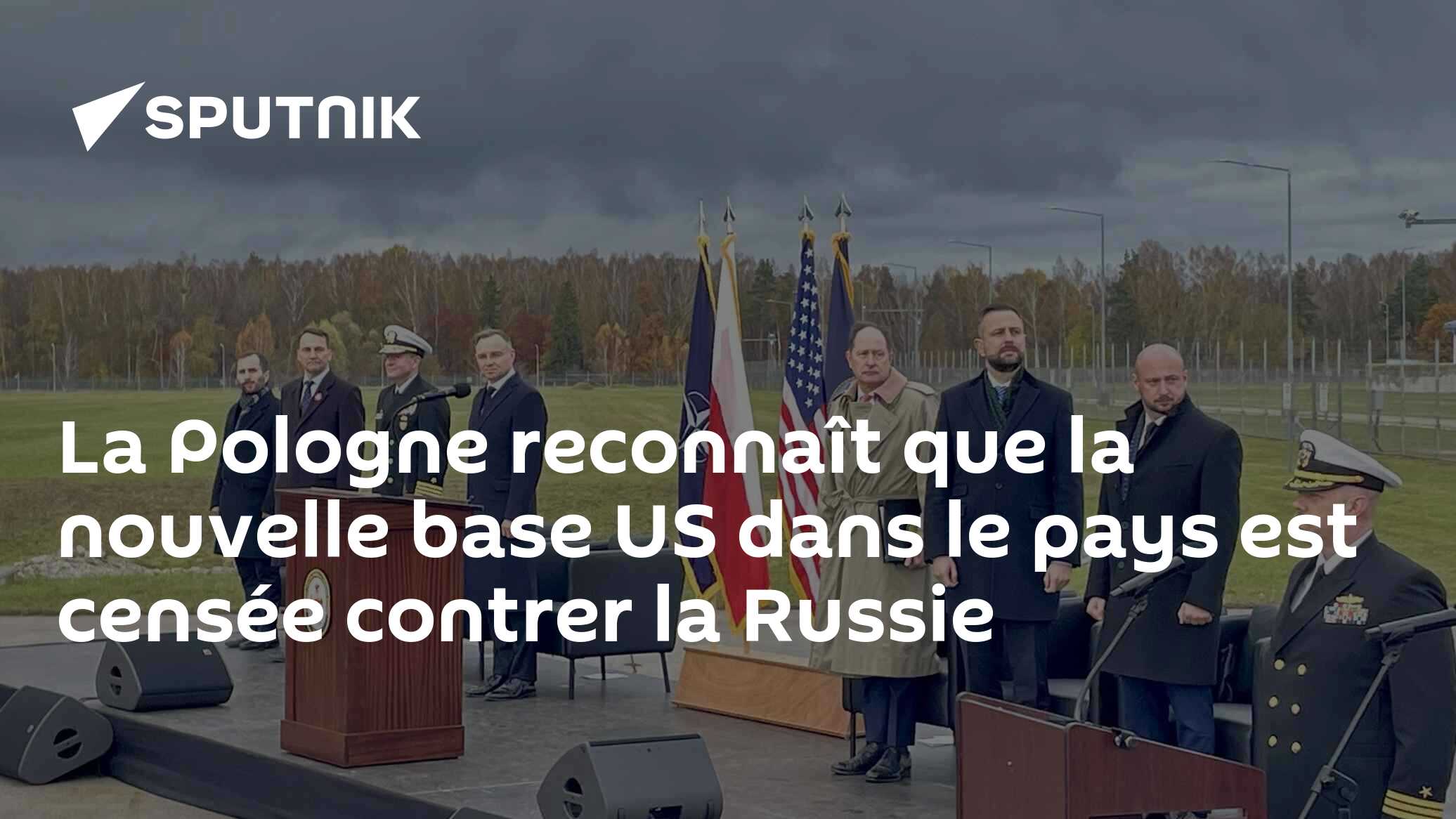 La Pologne reconnaît que la nouvelle base US dans le pays est censée ...