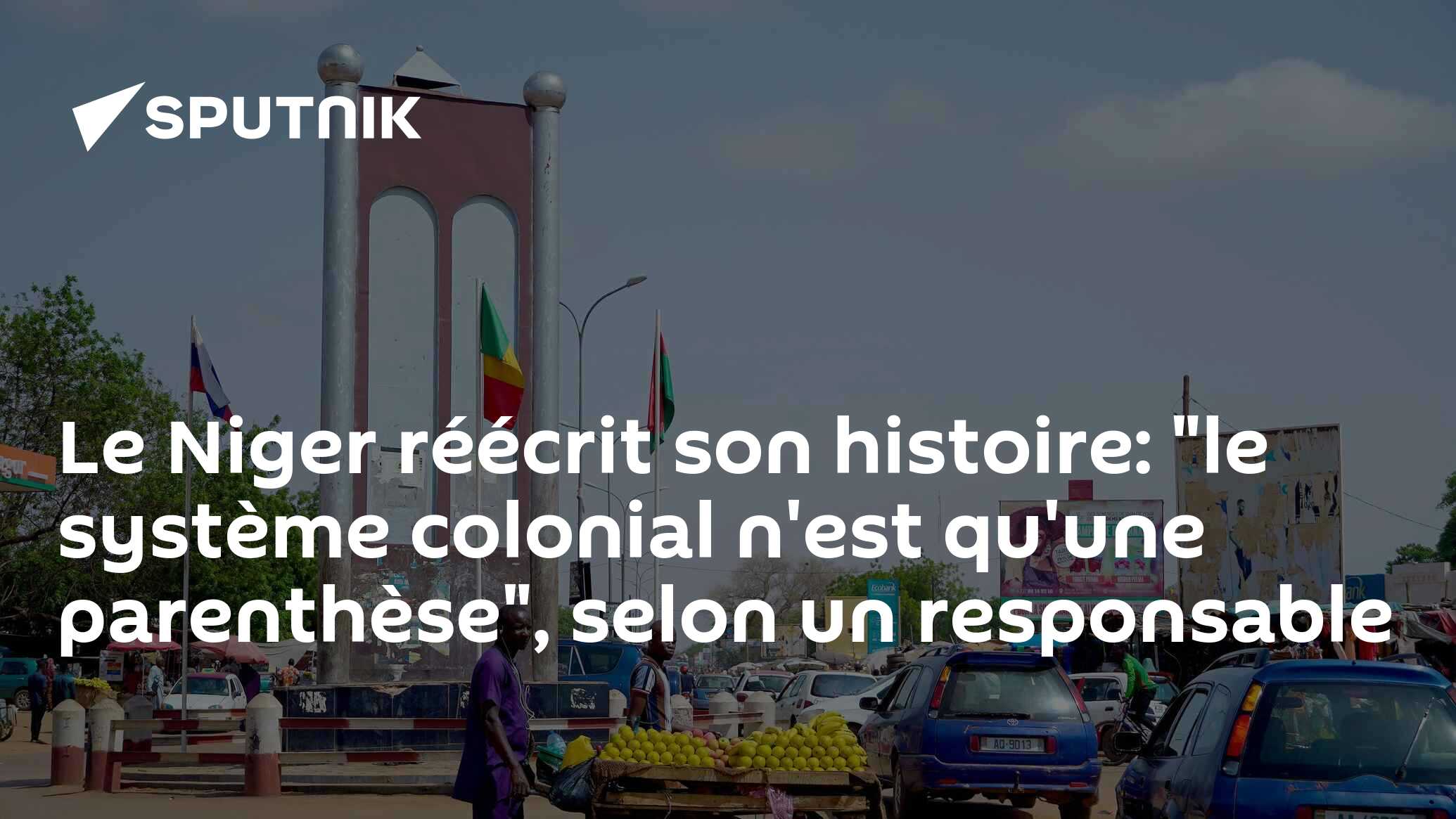 Le Niger réécrit son histoire: "le système colonial n'est qu'une ...