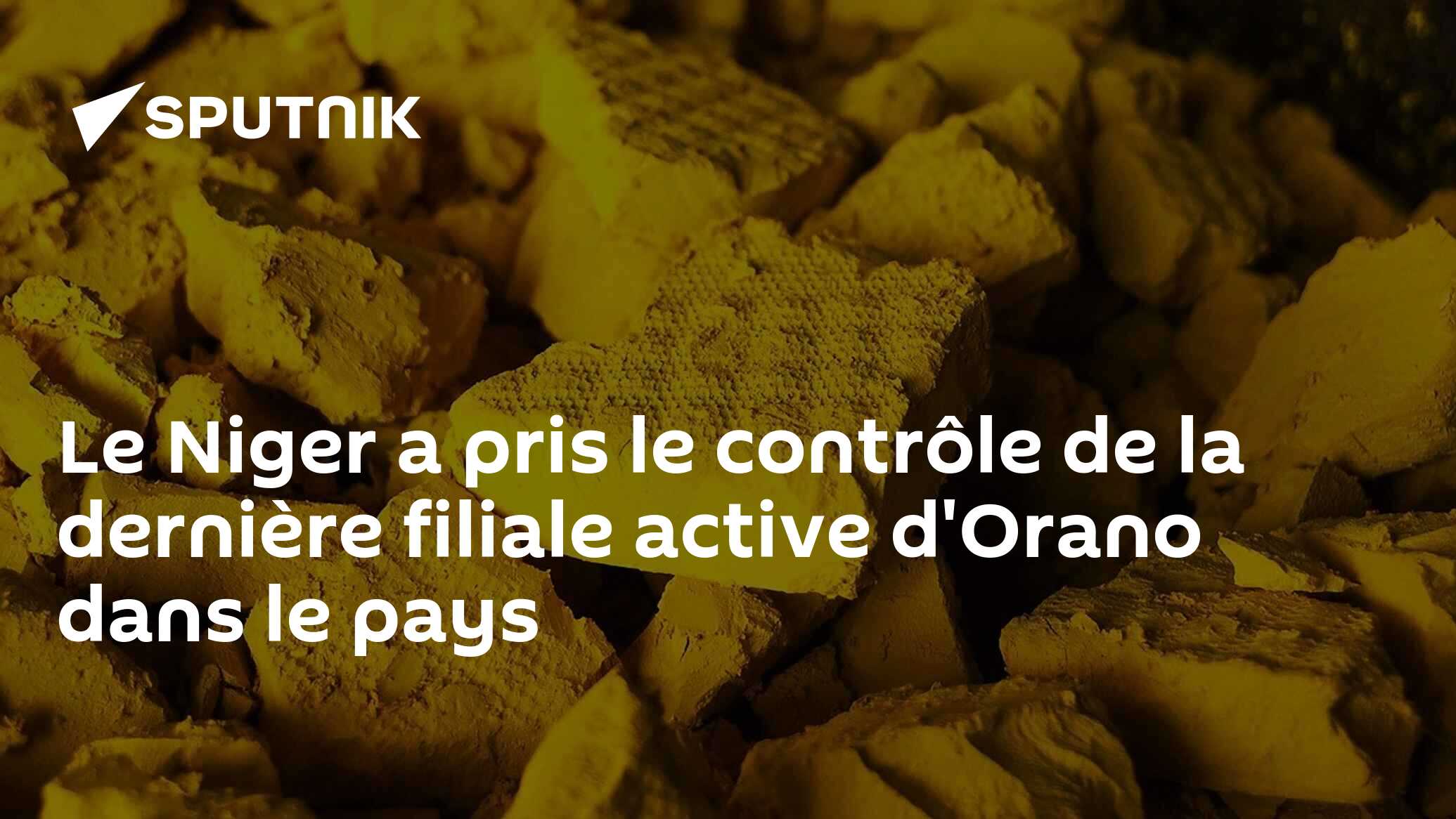 Le Niger a pris le contrôle de la dernière filiale active d'Orano dans ...