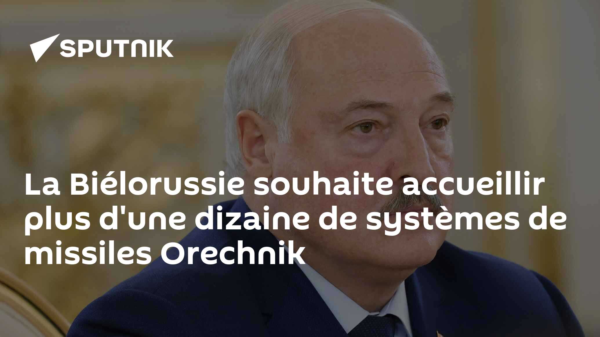 La Biélorussie souhaite accueillir plus d'une dizaine de systèmes de ...