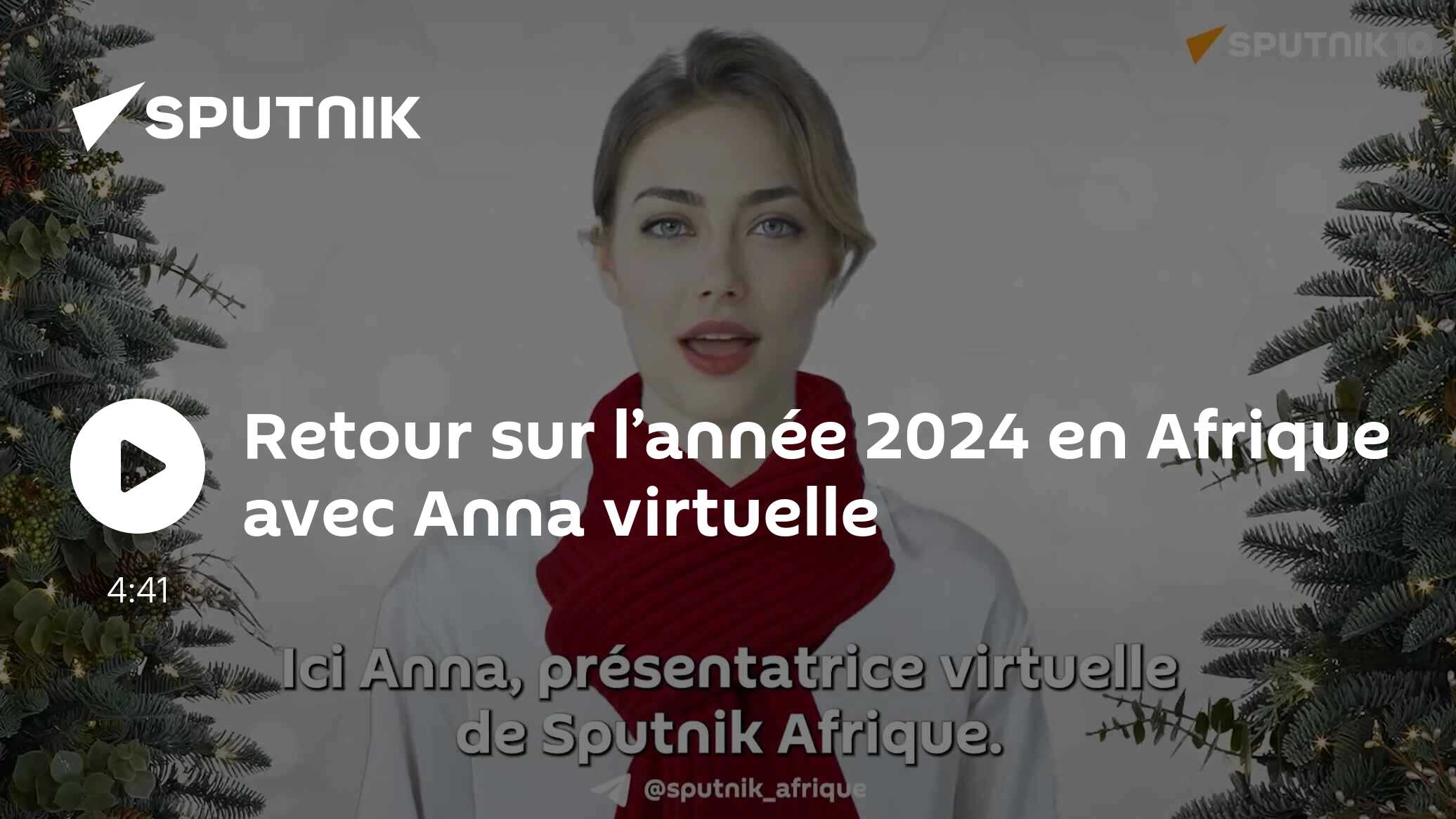 Retour sur l’année 2024 en Afrique avec Anna virtuelle - 30.12.2024 ...