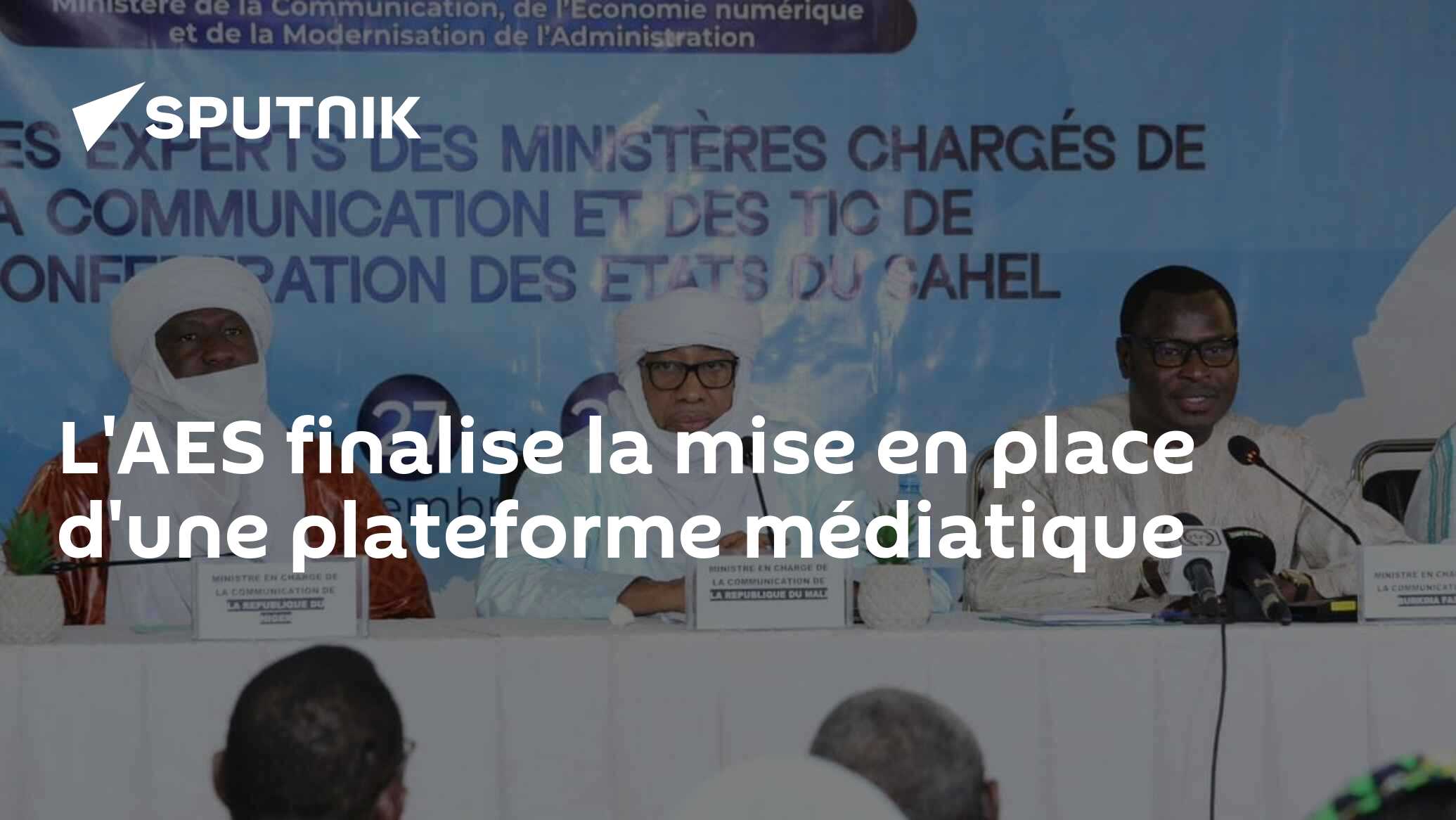 L'AES finalise la mise en place d'une plateforme médiatique - 30.12. ...