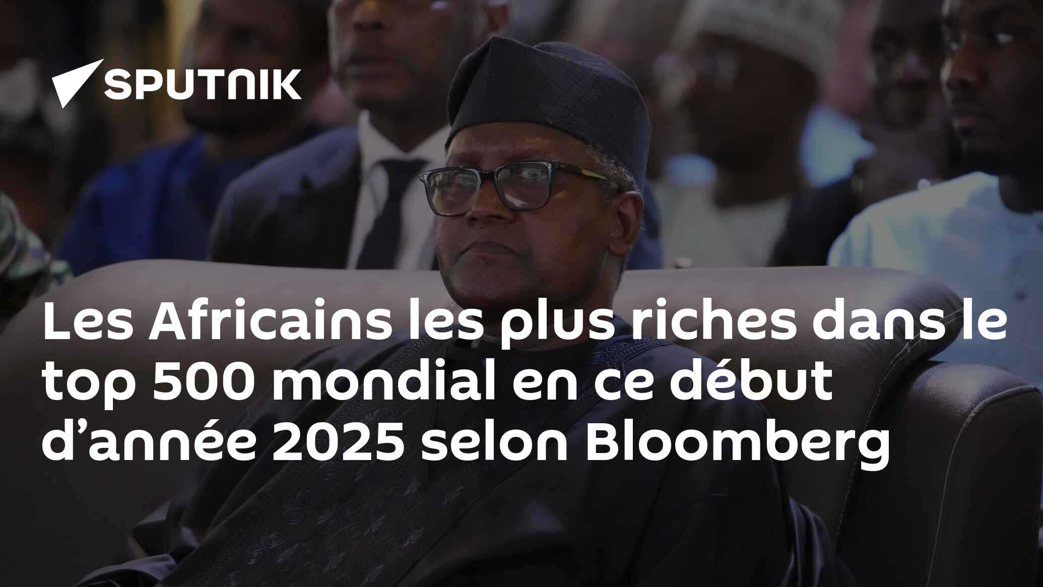 Les Africains les plus riches dans le top 500 mondial en ce début d ...