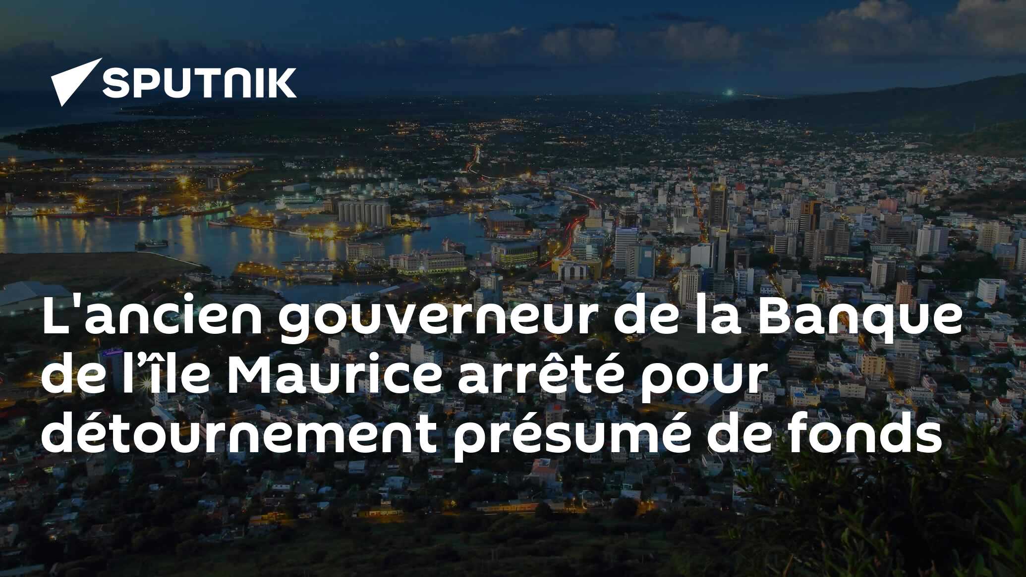 L'ancien gouverneur de la Banque de l’île Maurice arrêté pour ...