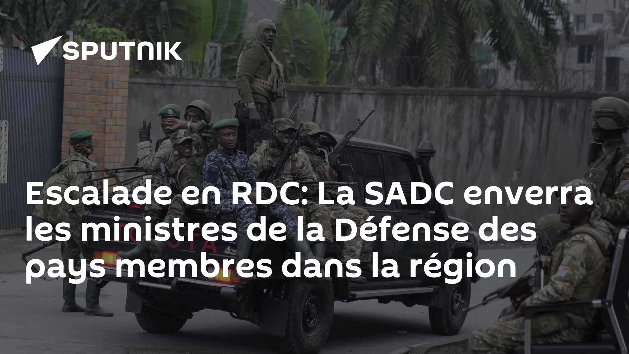 Escalade en RDC: La SADC enverra les ministres de la Défense des pays ...