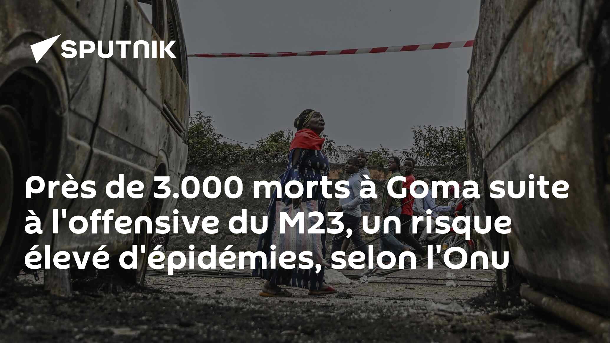 Près de 3.000 morts à Goma suite à l'offensive du M23, un risque élevé ...