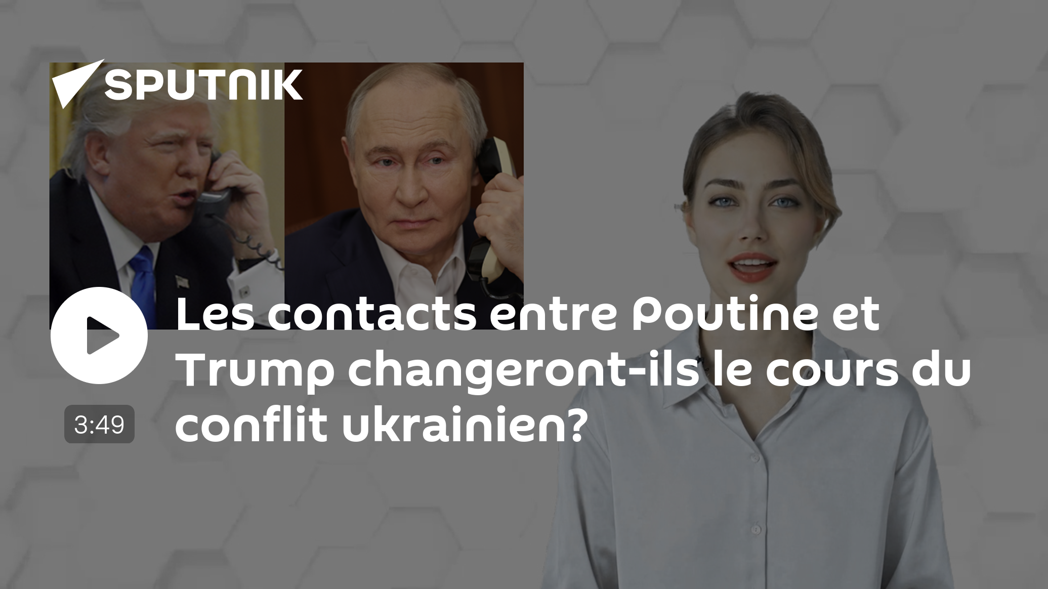Les contacts entre Poutine et Trump changeront-ils le cours du conflit ukrainien? - 21.03.2025 ...