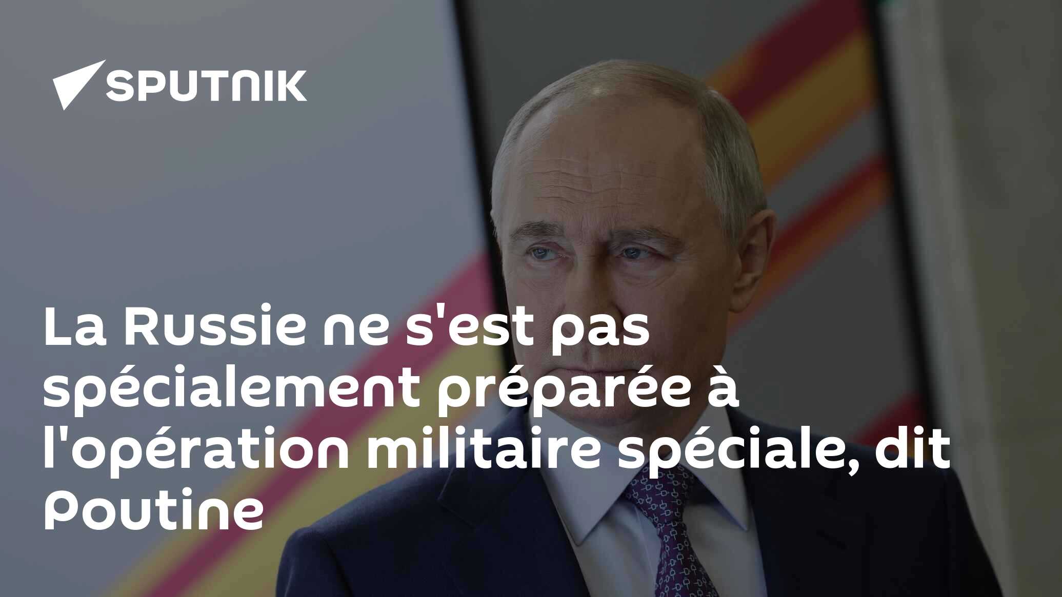 La Russie ne s'est pas spécialement préparée à l'opération militaire ...