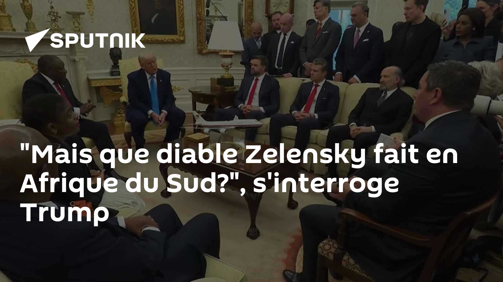 "Mais que diable Zelensky fait en Afrique du Sud?", s'interroge Trump ...