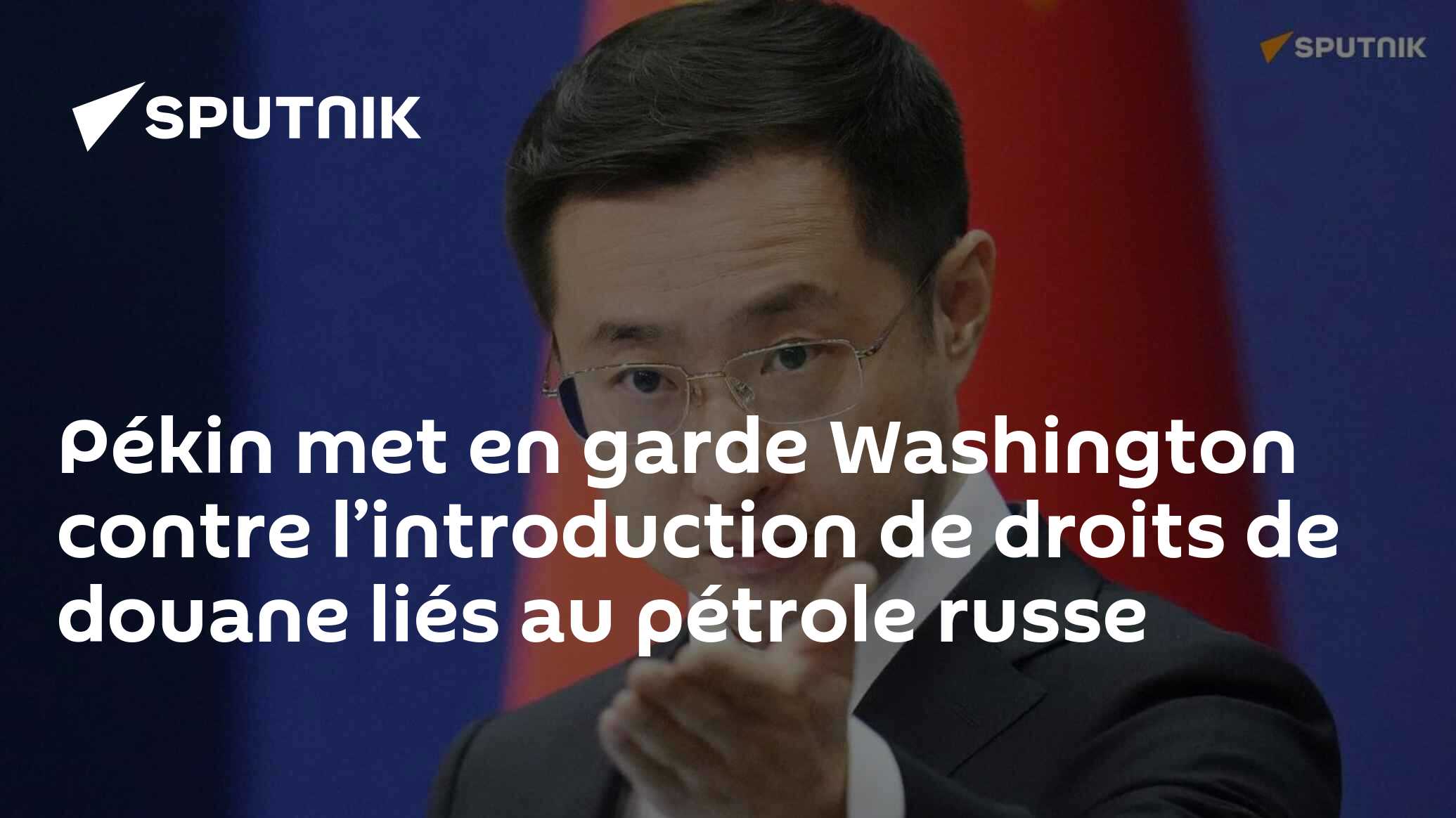 Pékin met en garde Washington contre l’introduction de droits de douane ...