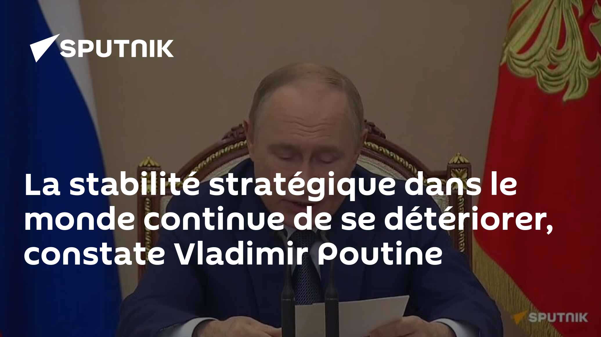La stabilité stratégique dans le monde continue de se détériorer ...