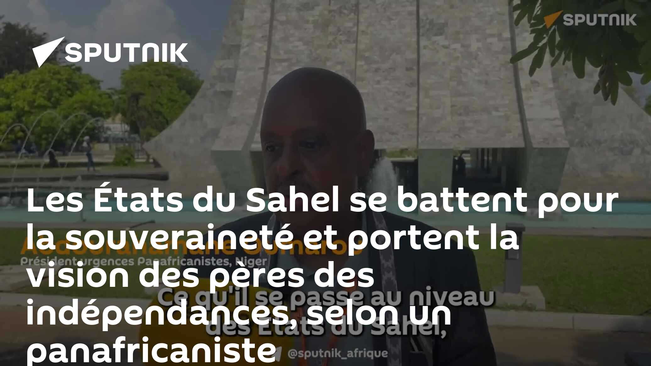 Les États du Sahel se battent pour la souveraineté et portent la vision ...
